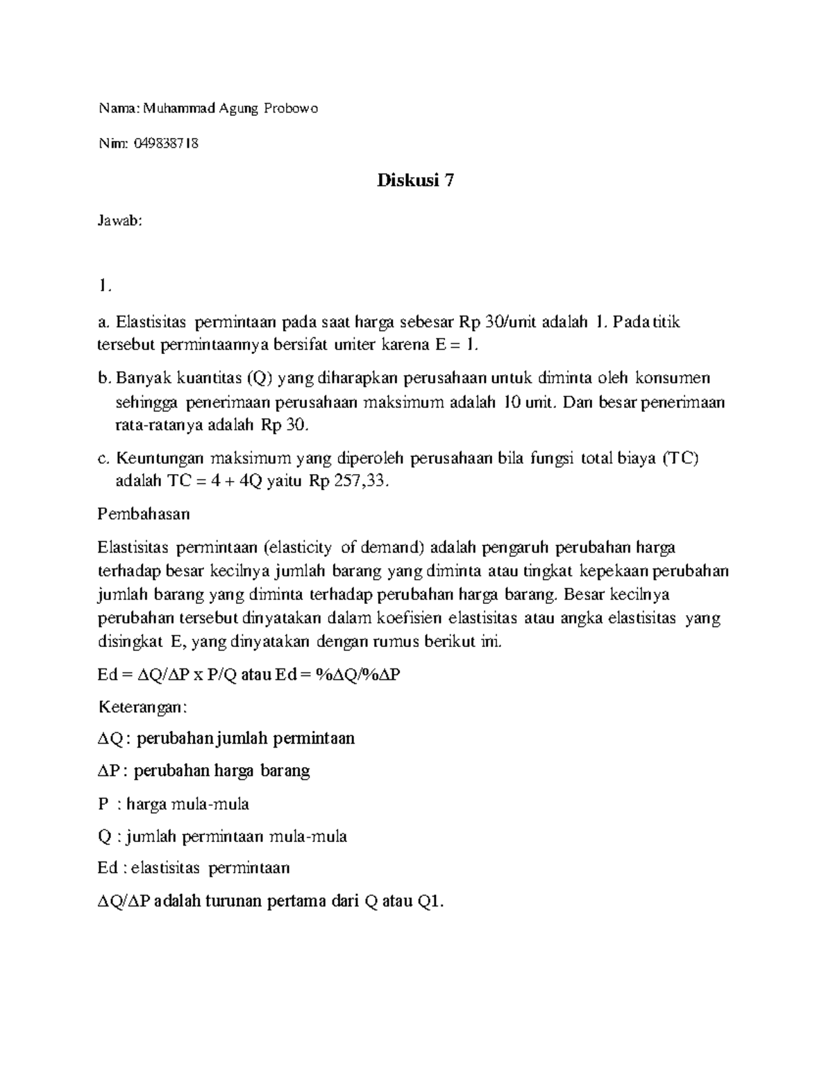 Diskusi 7 mtk ekonomi - Nama: Muhammad Agung Probowo Nim: 049838718 Diskusi 7 Jawab: 1. a. - Studocu