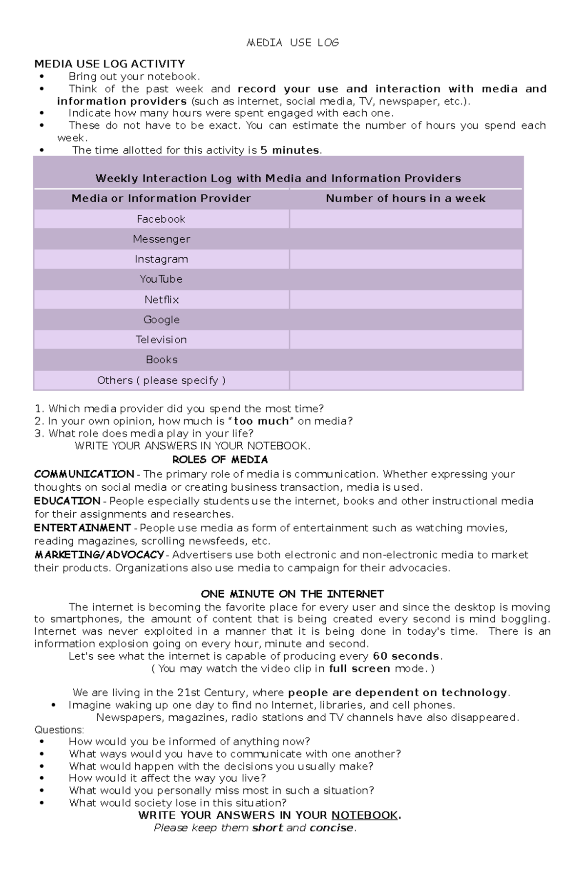 Media 2 - notes - MEDIA USE LOG MEDIA USE LOG ACTIVITY Bring out your ...