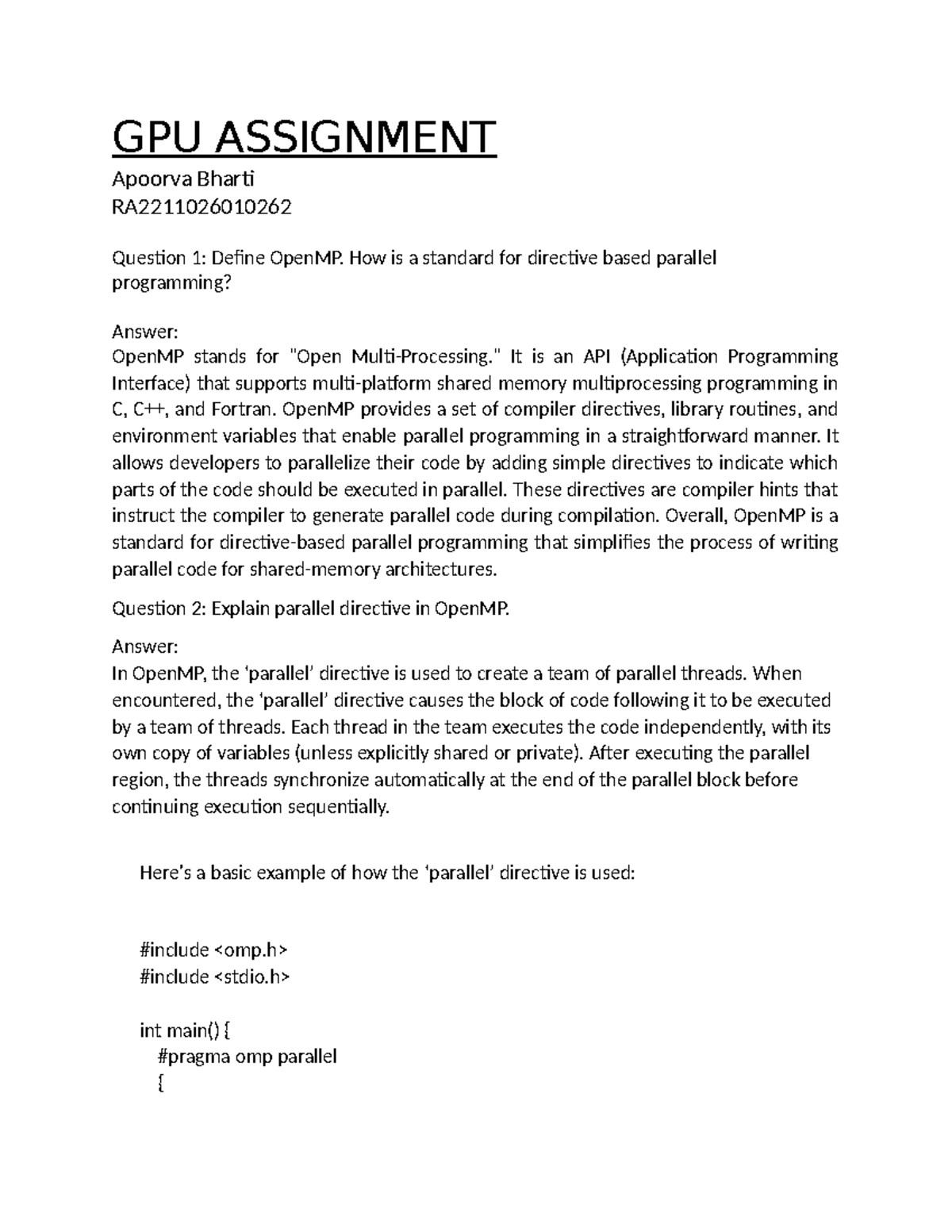 GPU Assignment - GPU ASSIGNMENT Apoorva Bharti RA Question 1: Define OpenMP. How is a standard ...