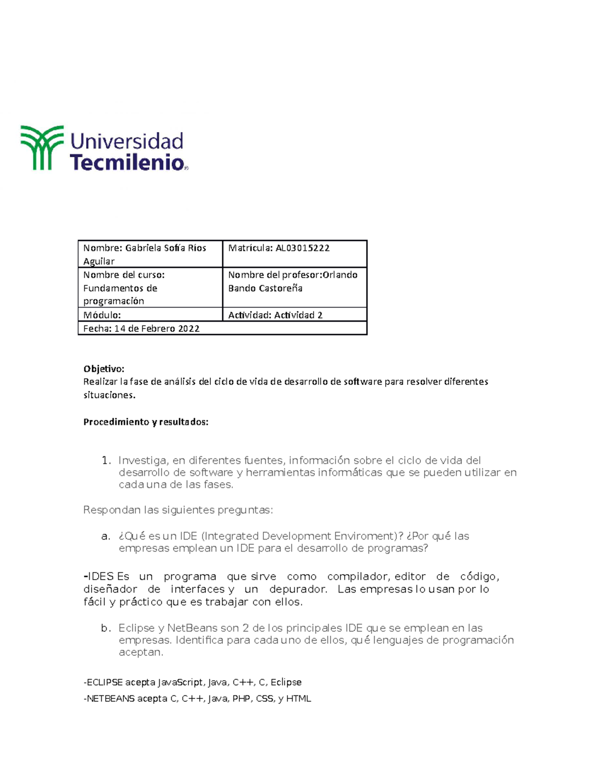 Programacion ACT 2 - Tareas - Nombre: Gabriela Sofía Ríos Aguilar Matrícula: AL Nombre del curso ...
