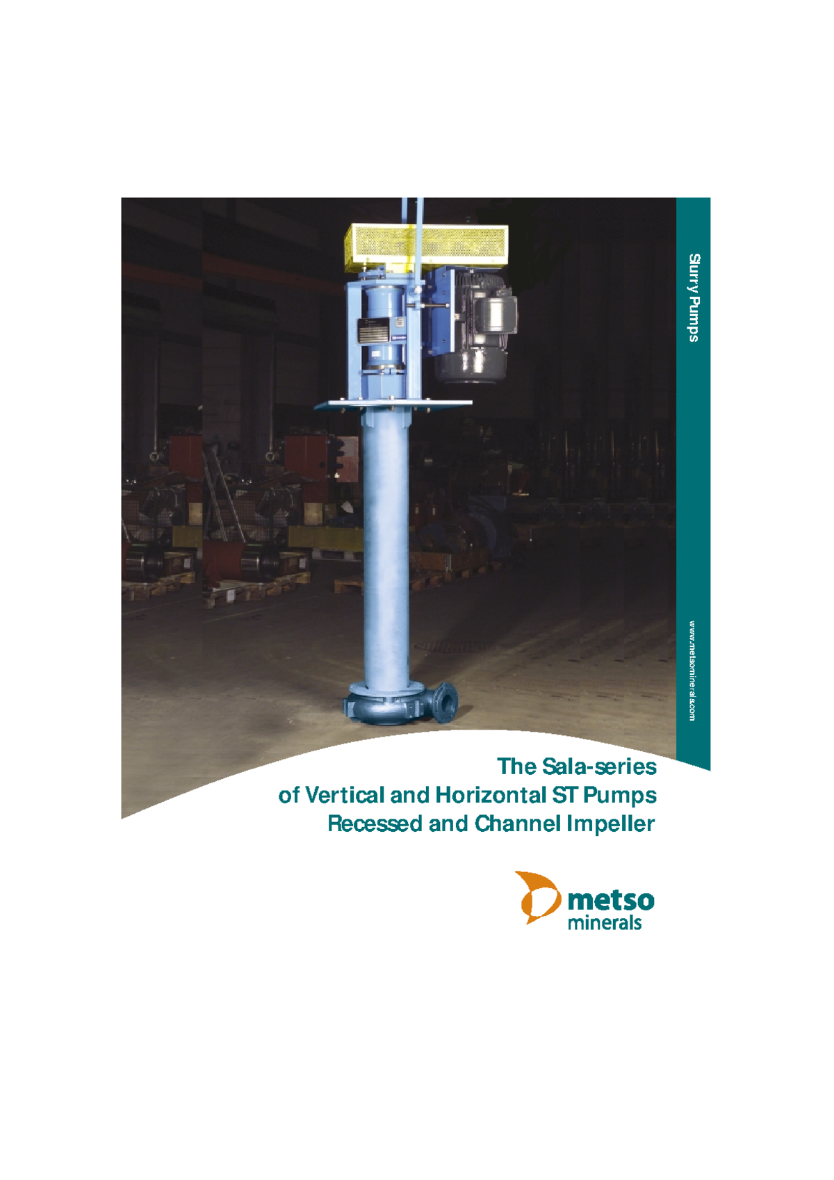 Metso SALA - Resumen Calidad y Mejora - Slurry Pumps metsominerals The ...