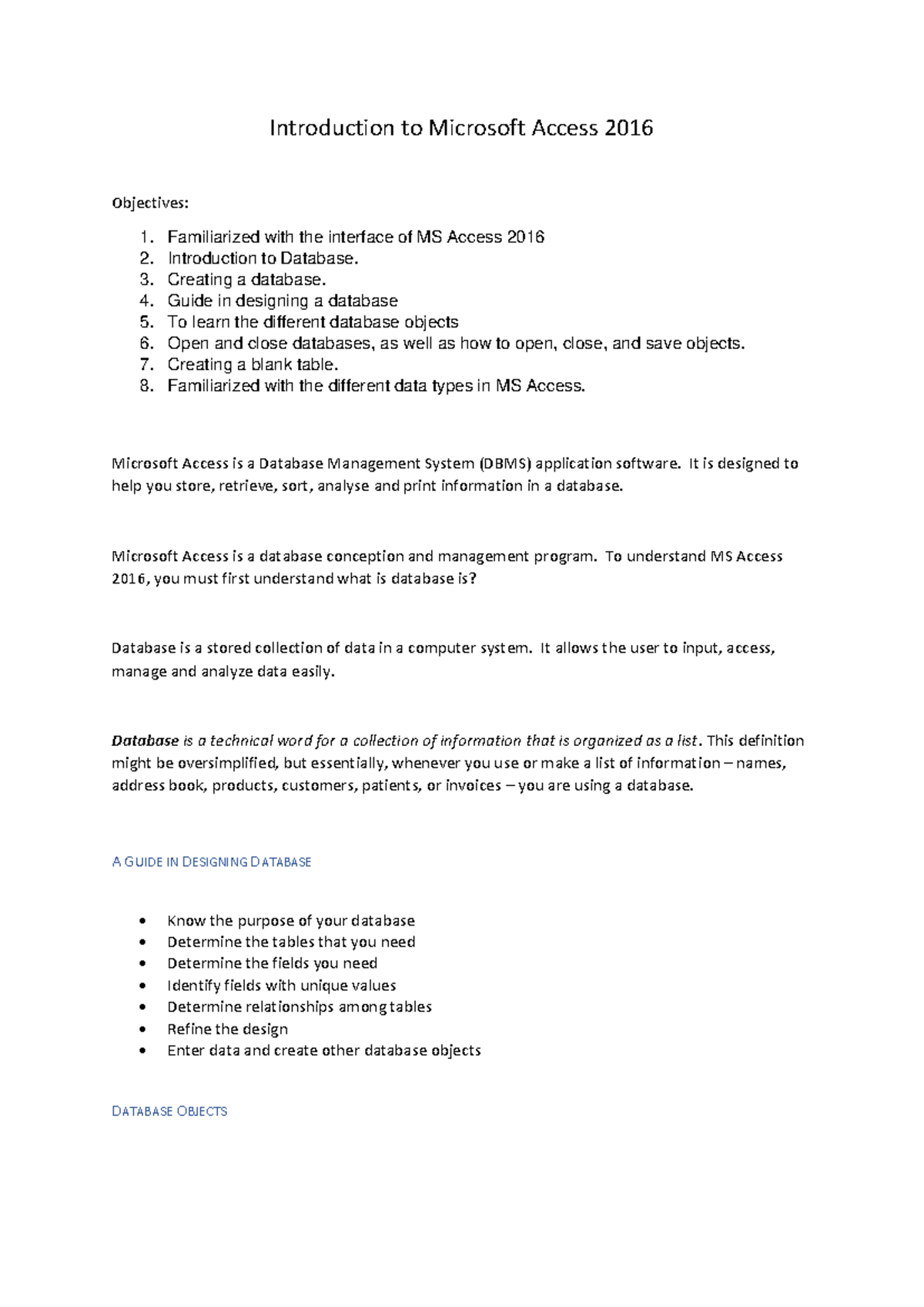 MS Access 2016 - lecture - Introduction to Microsoft Access 2016 Objectives: 1. Familiarized ...