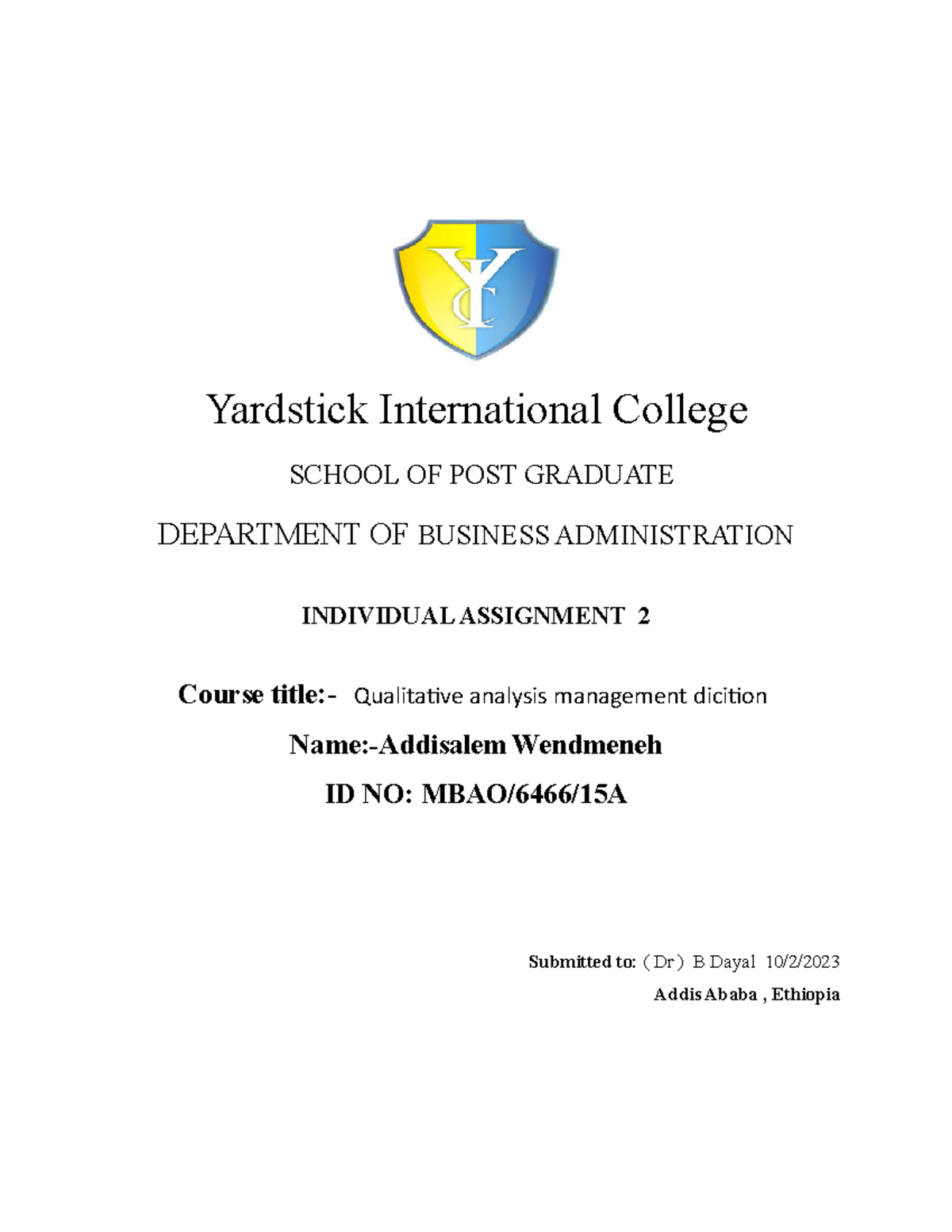 Addisalem Wendmeneh MBAO 6466 15A QA ass 02 - Yardstick International College SCHOOL OF POST ...