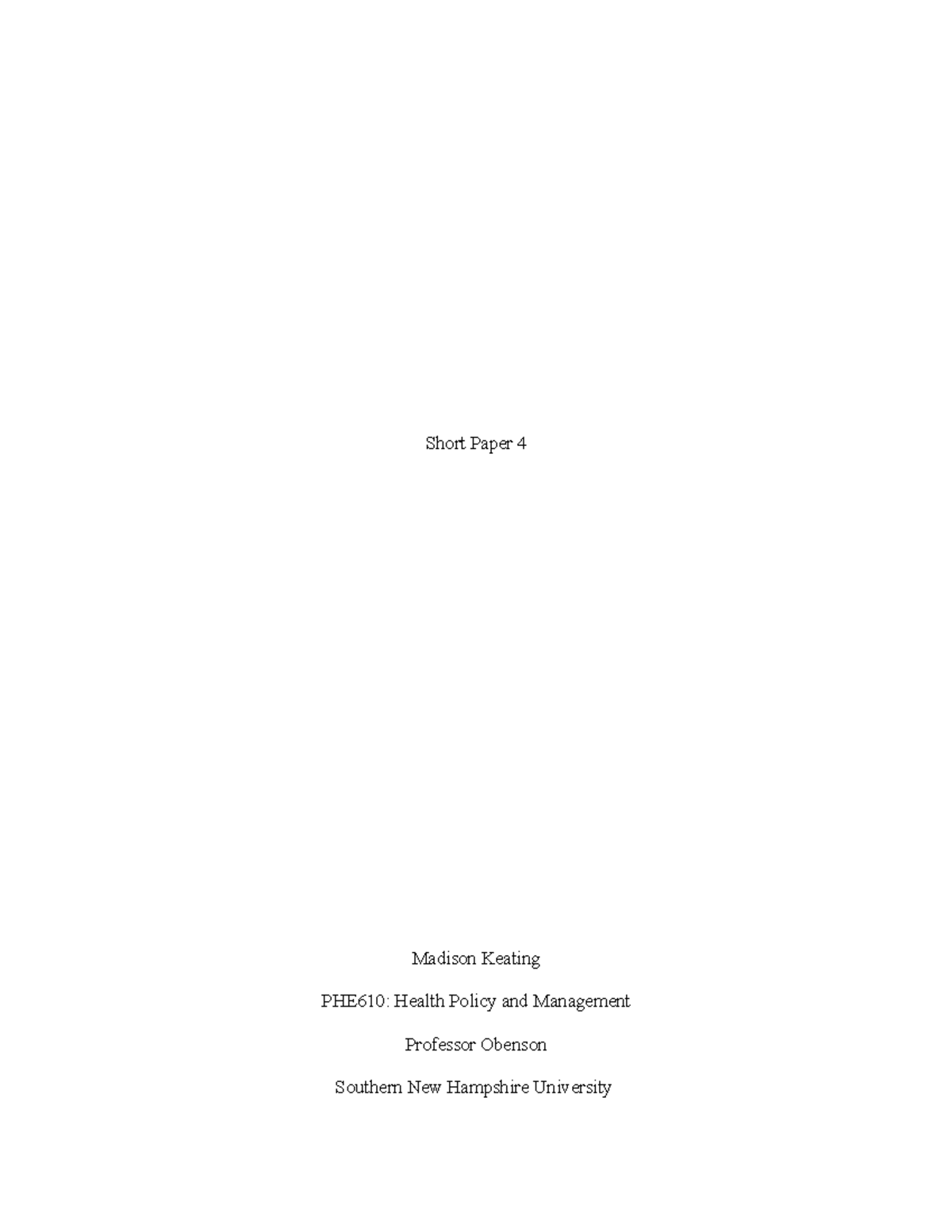 PHE 610 Short Paper 4 - nCoursework - Short Paper 4 Madison Keating ...