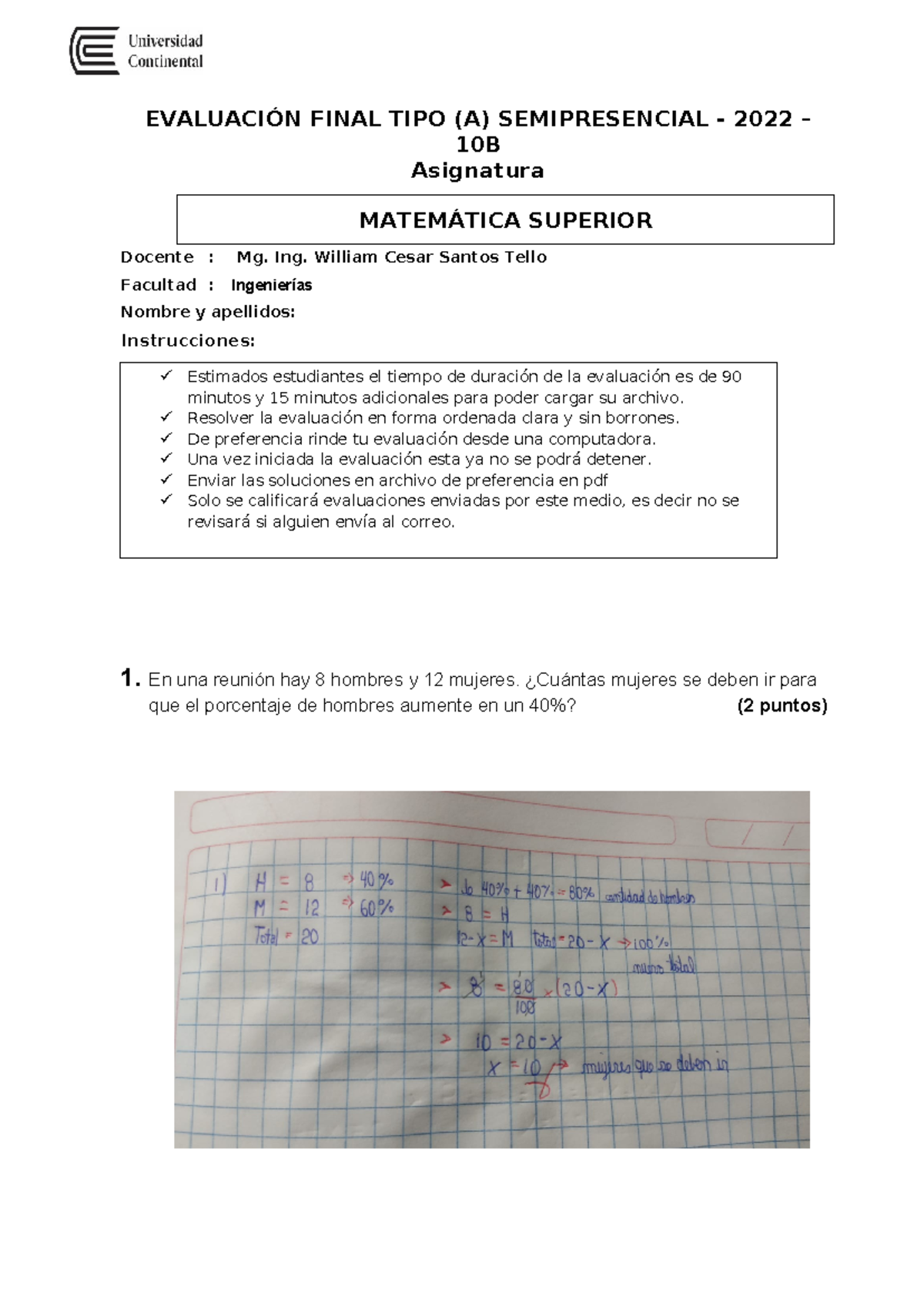 Examen Final de Matemática Superior - EVALUACIÓN FINAL TIPO (A) SEMIPRESENCIAL - 2022 – 10B ...