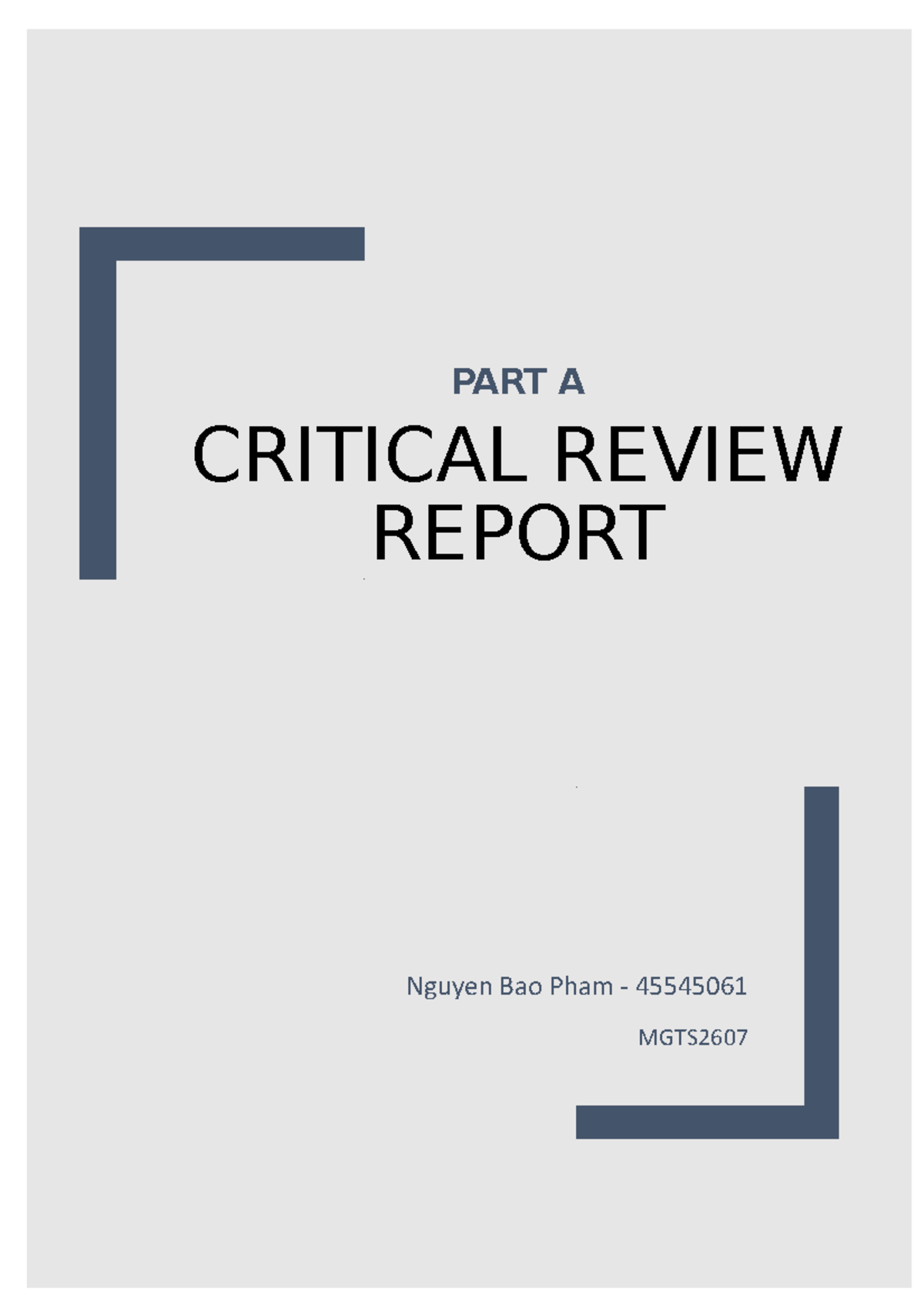 MGTS2607 - assessment 1 - Part A - Critical Review Report - PART A ...
