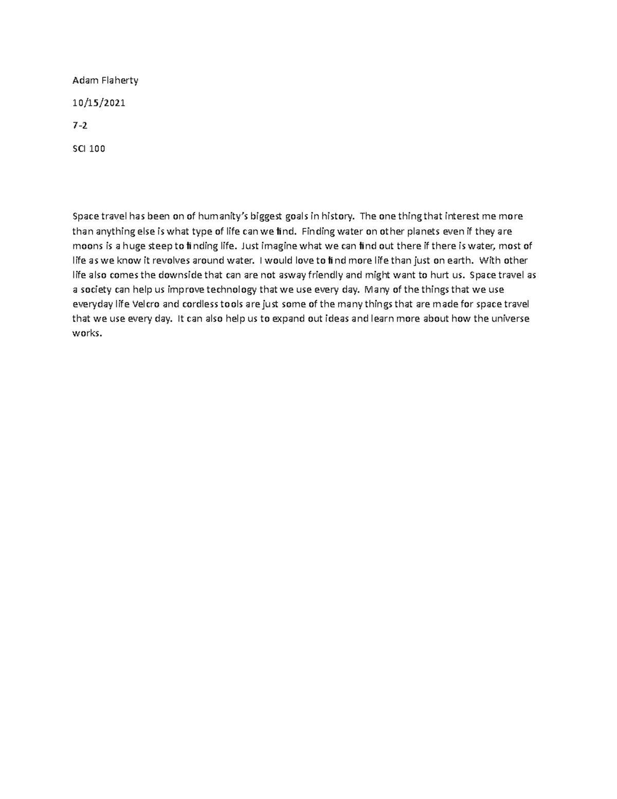 7-2 - Assignment - Adam Flaherty 10/15/ 7- SCI 100 Space travel has ...
