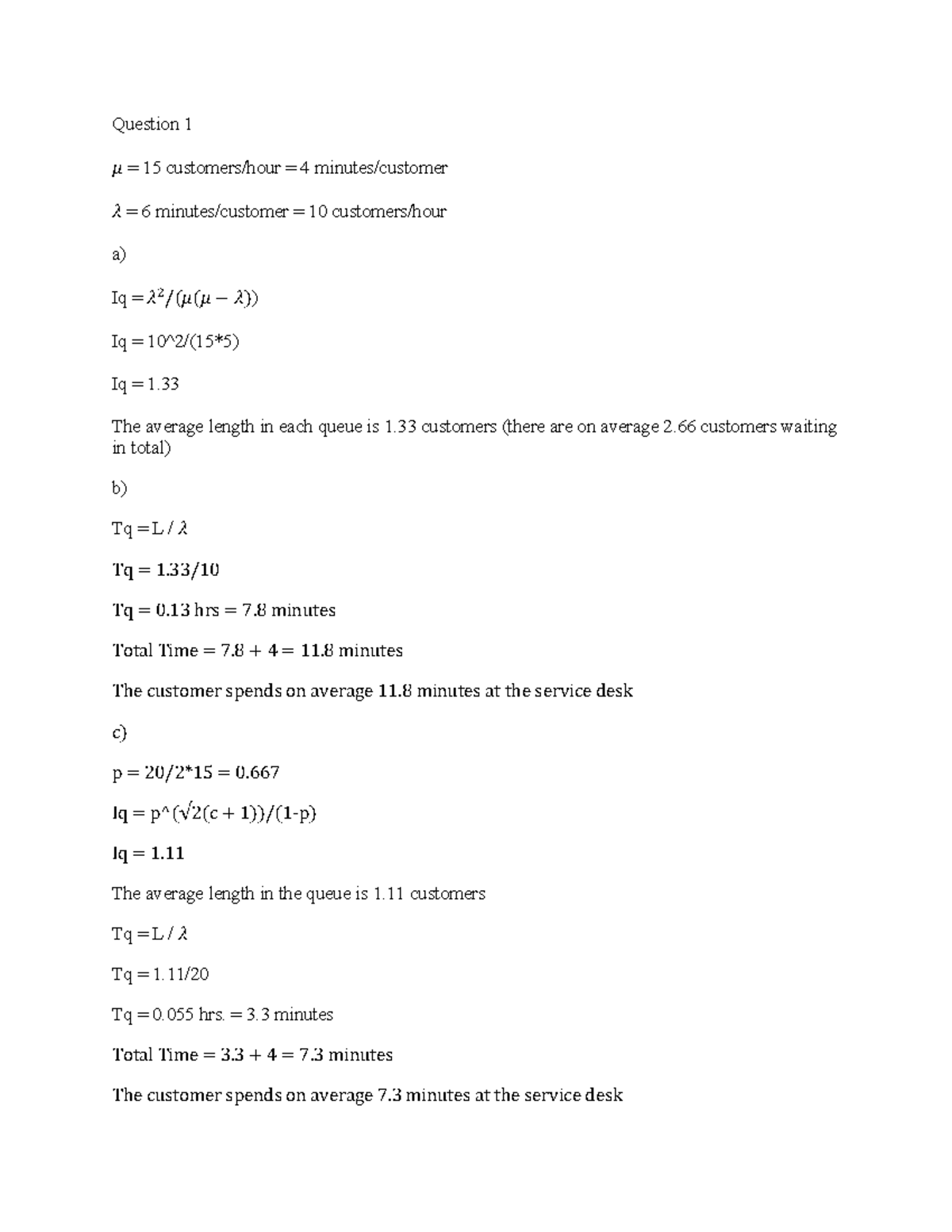 Assignment 2 - BSA - Question 1 𝗰 = 15 customers/hour = 4 minutes ...