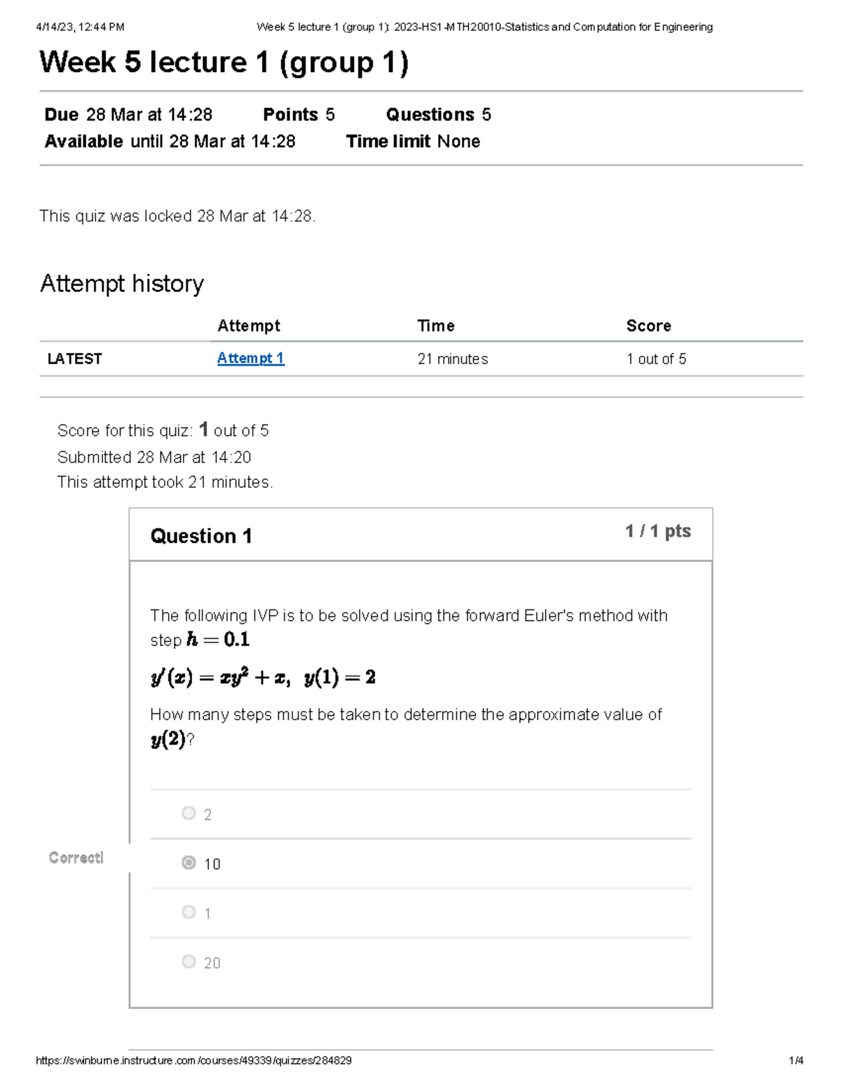 Week 5 lecture 1 - Quiz - Week 5 lecture 1 (group 1) Due 28 Mar at 14:28 Points 5 Questions 5 ...