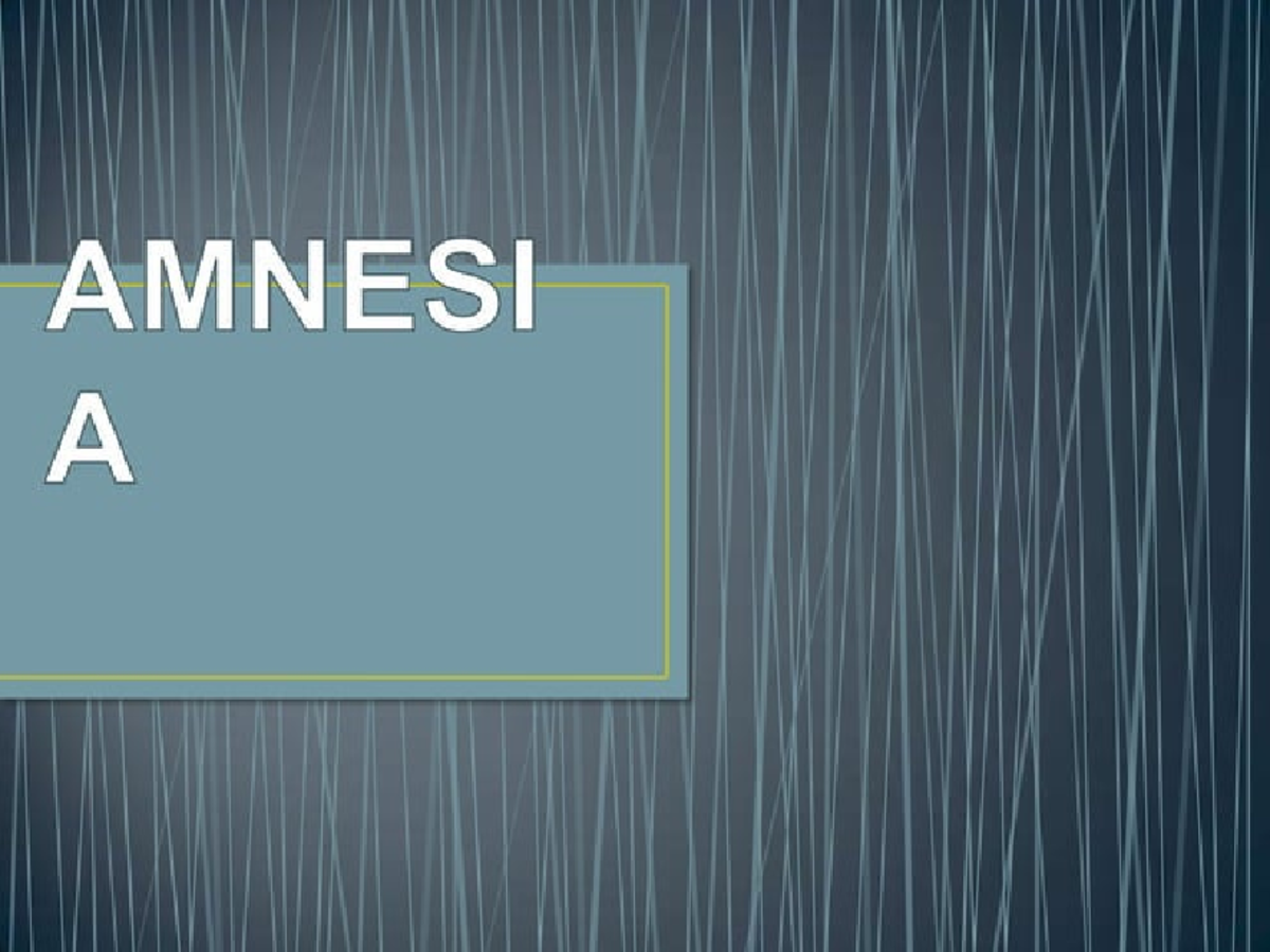 6- Amnesia - Human and Animal Behavior - Studocu