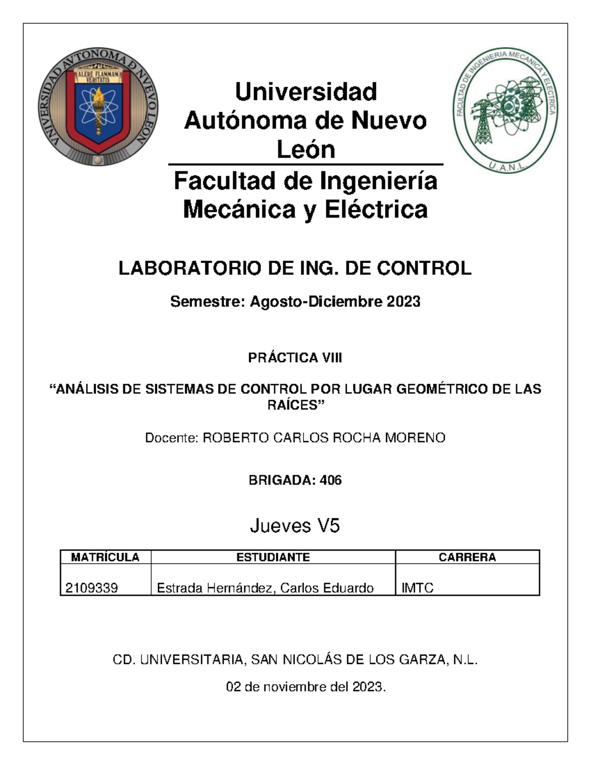 Práctica 8- Lab. Ing. de Control - Universidad Autónoma de Nuevo León Facultad de Ingeniería ...