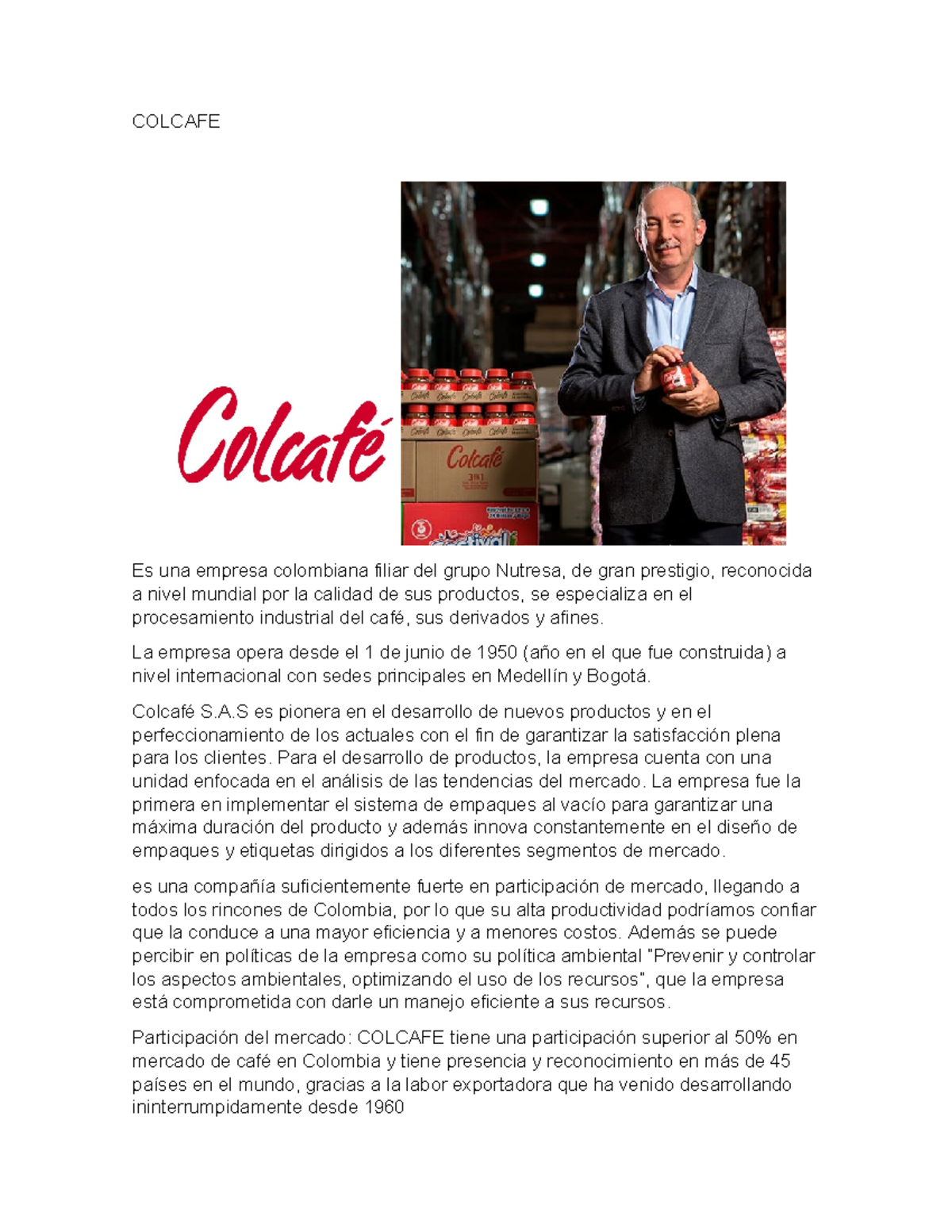 Colcafe - COLCAFE Es una empresa colombiana filiar del grupo Nutresa ...