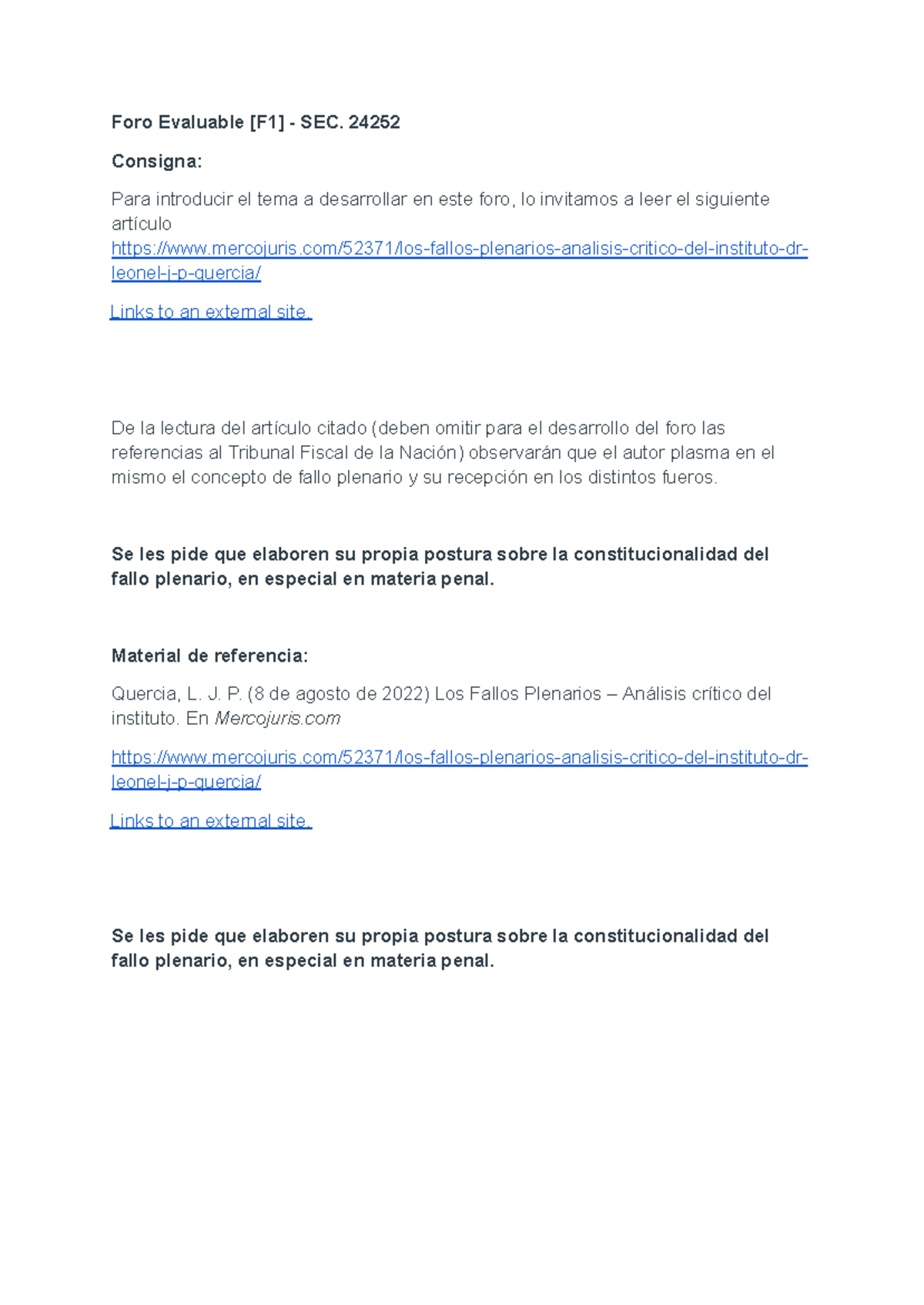 Foro Evaluable 1 - TEORIA GENERAL DEL PROCESO Foro 1 - Foro Evaluable [F1] - SEC. 24252 Consigna ...