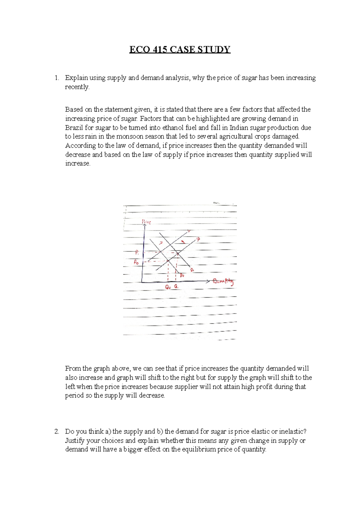 ECO 415 CASE Study - ECO 415 CASE STUDY Explain using supply and demand analysis, why the price ...