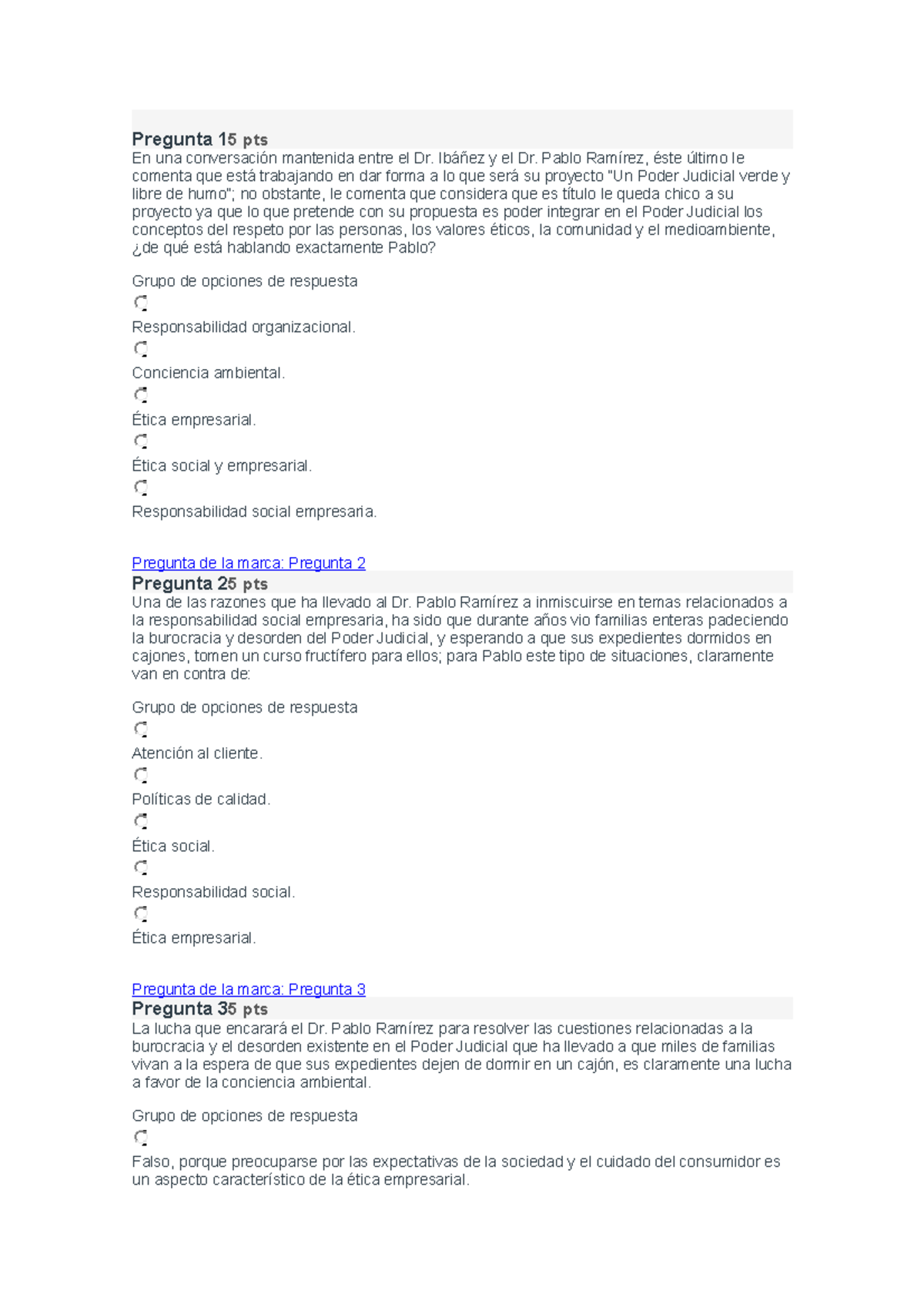 Tp1 - tp 1 aprobado - Pregunta 1 5 pts En una conversación mantenida entre el Dr. Ibáñez y el Dr ...