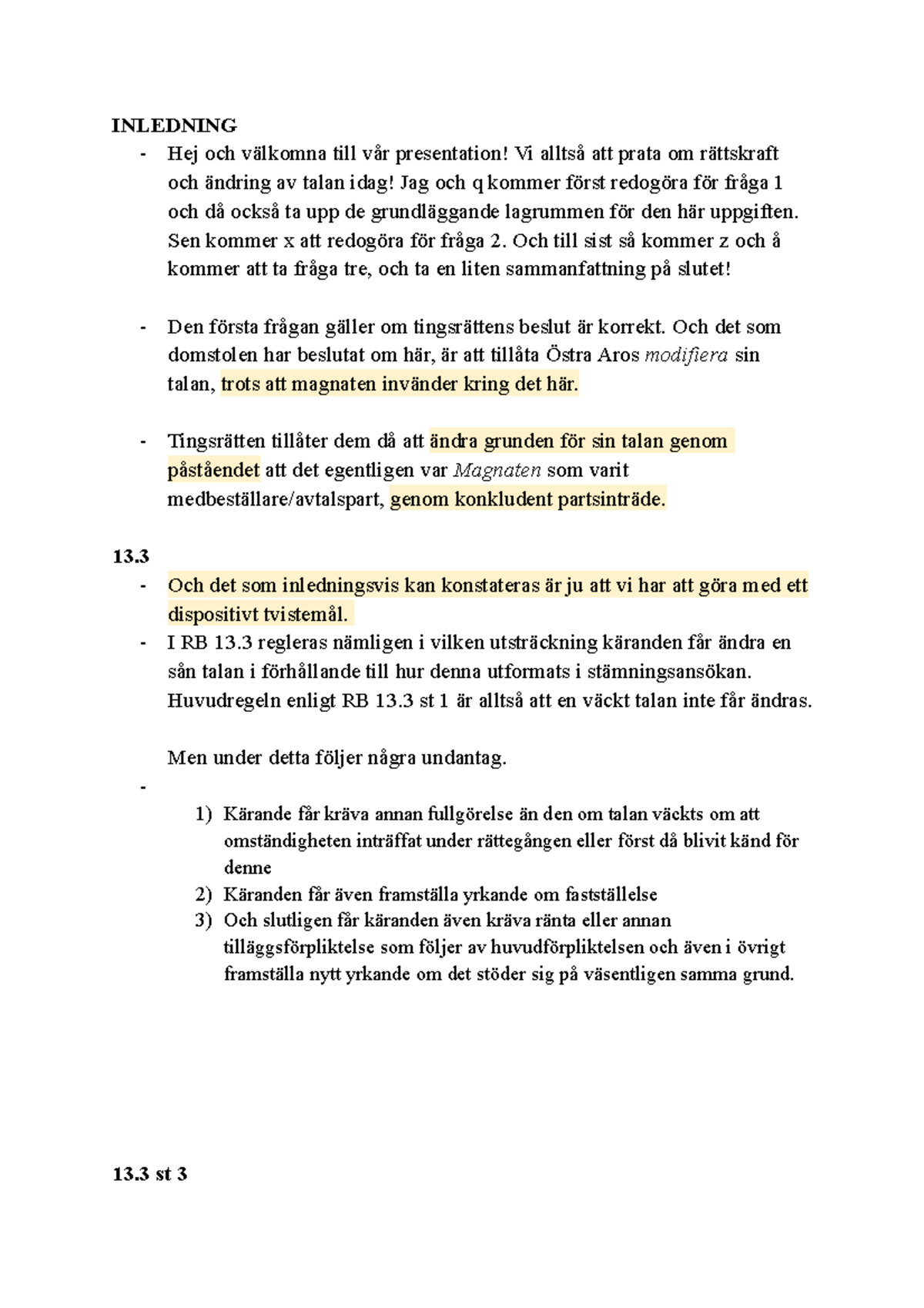 Manus juridik - INLEDNING - Hej och välkomna till vår presentation! Vi alltså att prata om - Studocu