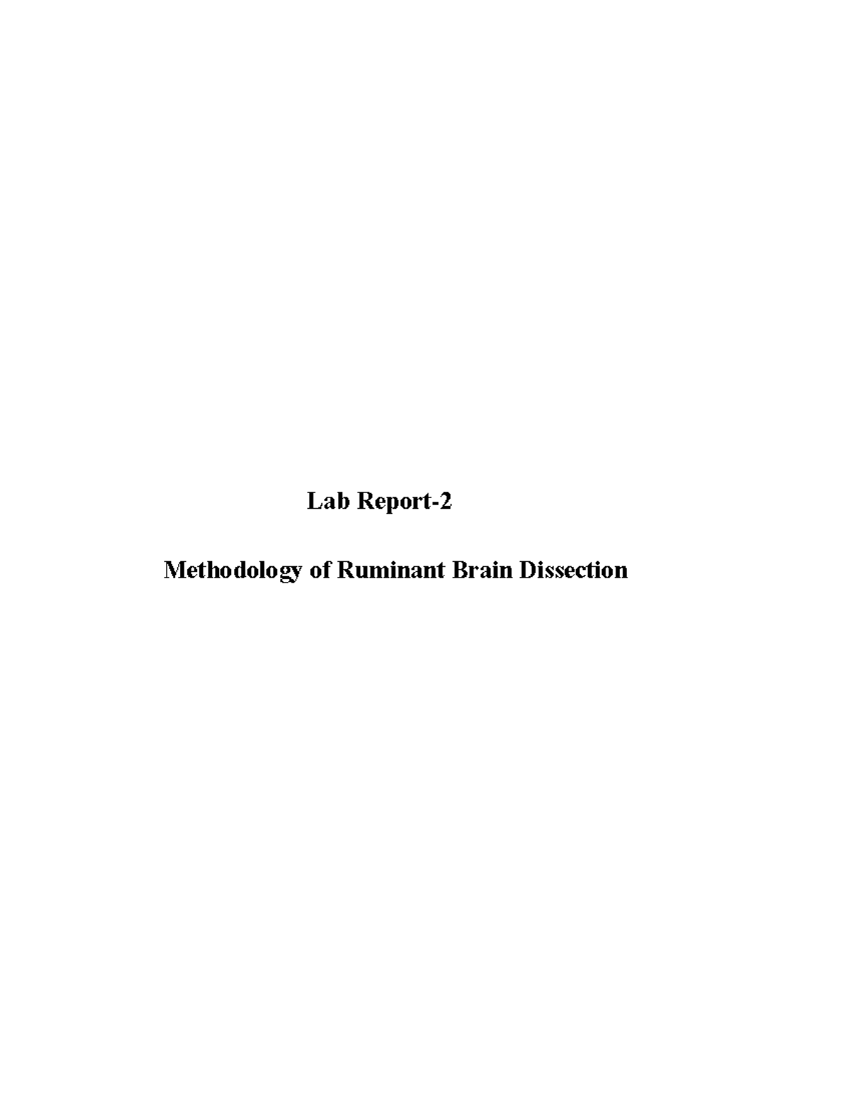 Report 2-1 - Lab Report- 2 Methodology of Ruminant Brain Dissection ...