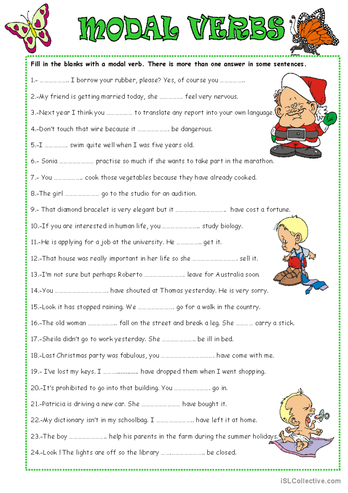 Modal Verbs - Fill in the blanks with a modal verb. There is more than ...