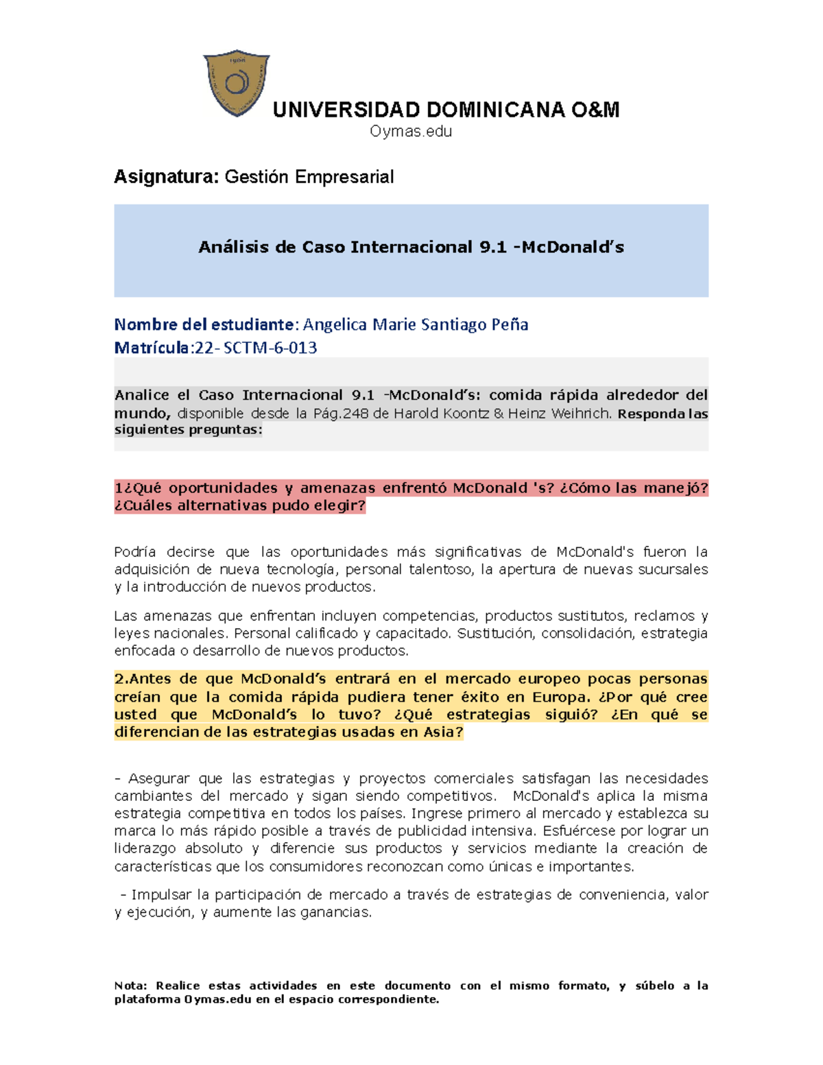 Caso internacional 9 - trabajo hecho - UNIVERSIDAD DOMINICANA O&M Oymas ...