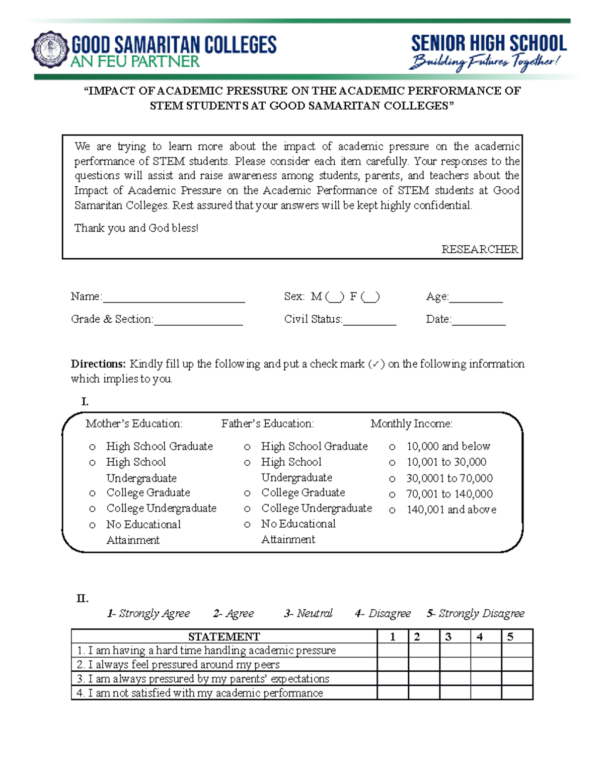 Group 5- Research 2- Survey - “IMPACT OF ACADEMIC PRESSURE ON THE ...