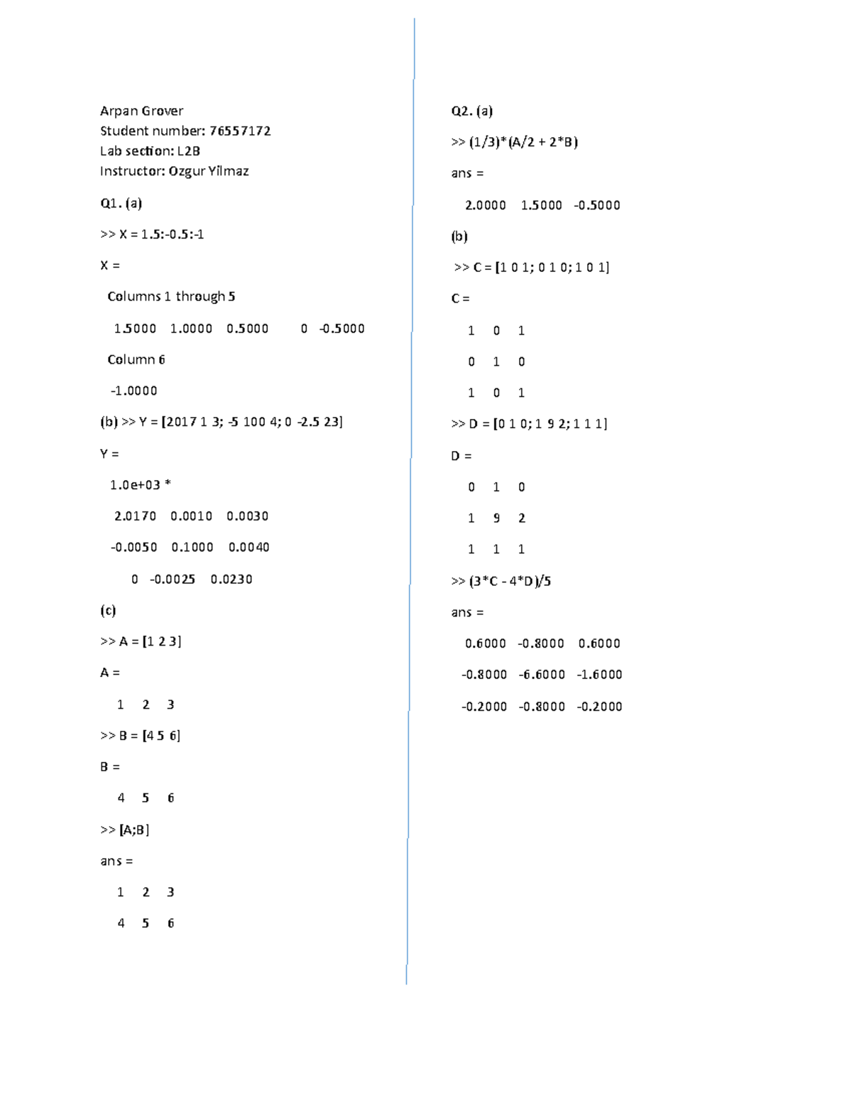 Lab 1 Math 152 - matlab - Arpan Grover Student number: 76557172 Lab section: L2B Instructor ...