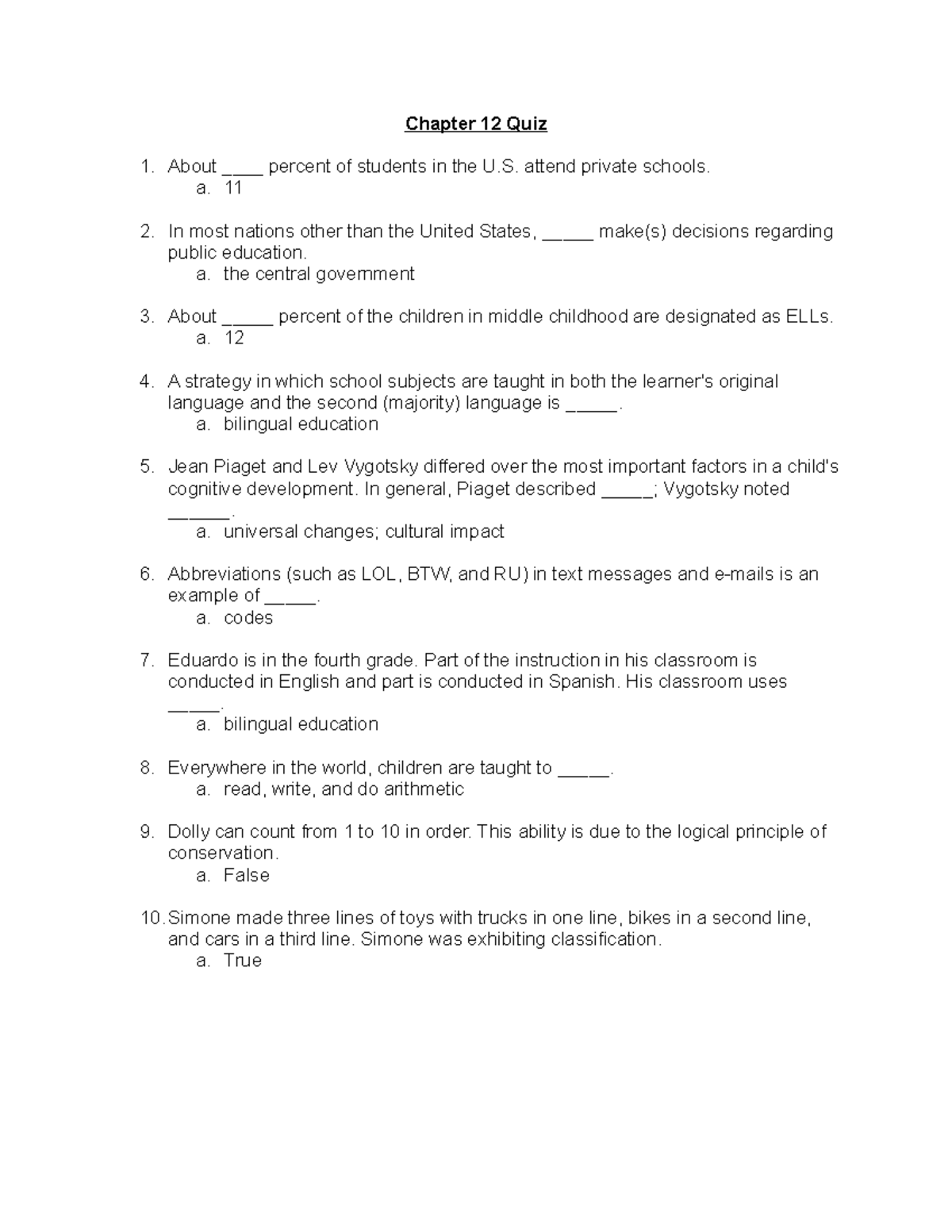 Chapter 12 Quiz - Chapter 12 Quiz About ____ percent of students in the ...