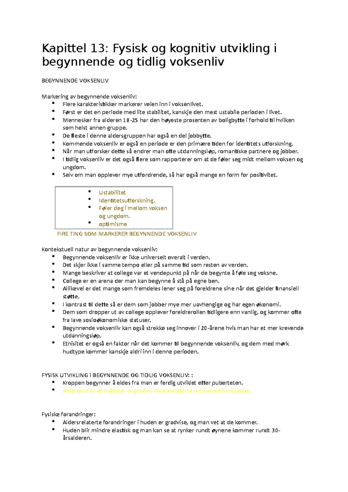 Kapittel 13, Lifespan - Notater fra boken - Kapittel 13: Fysisk og kognitiv utvikling i ...