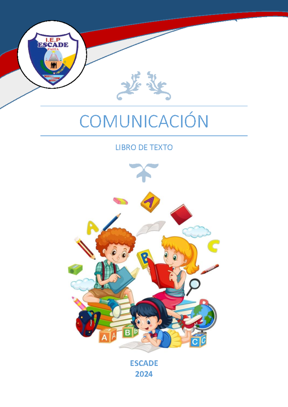 Comunicacion - Libro DE 5 DE Primaria - COMUNICACIÓN LIBRO DE TEXTO ESCADE “ESCADE ...