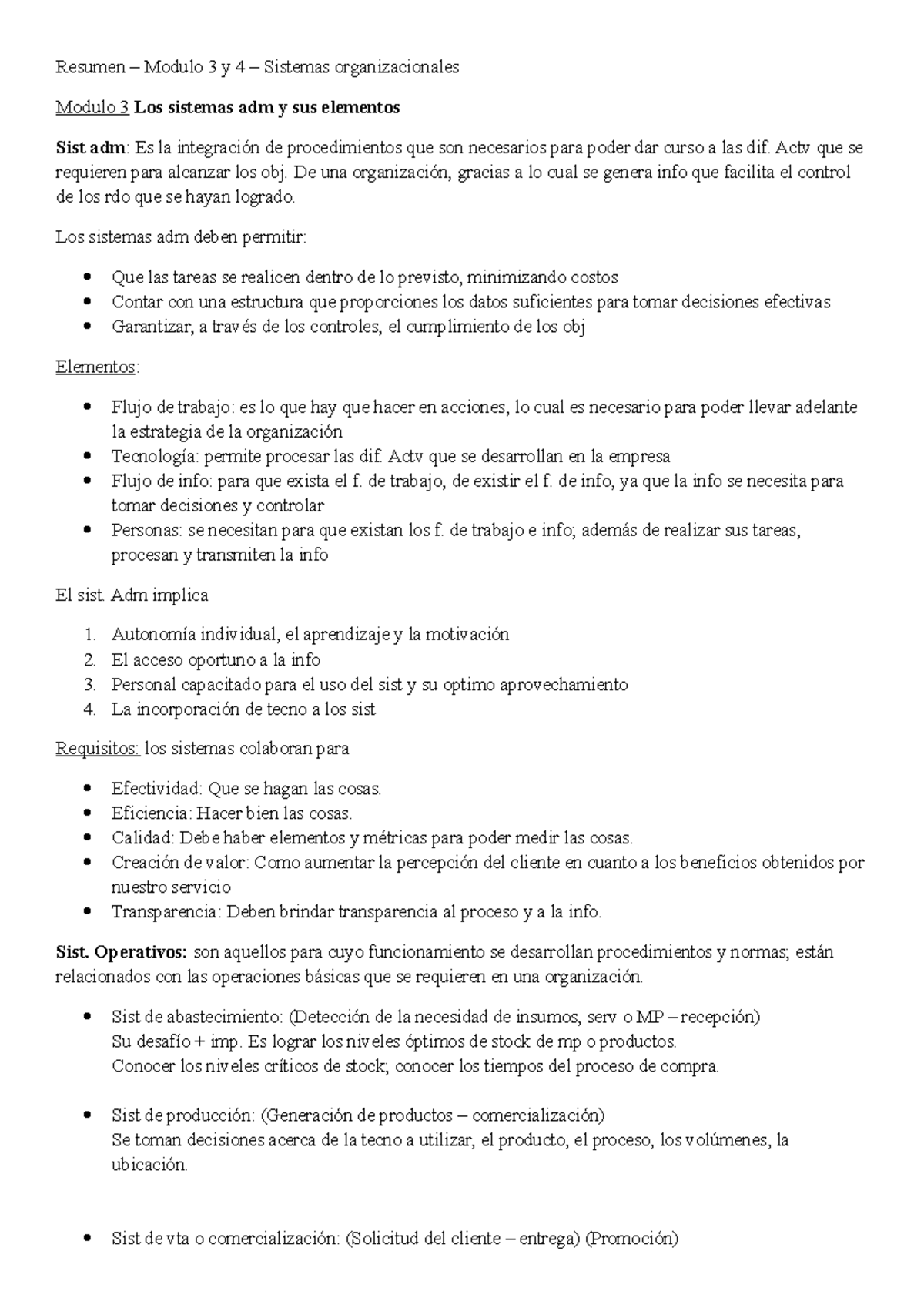 Resumen mod 3 y 4 - Resumen – Modulo 3 y 4 – Sistemas organizacionales Modulo 3 Los sistemas adm ...