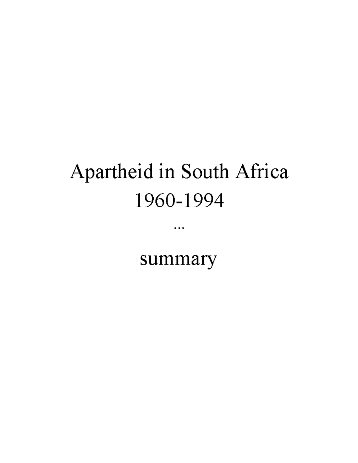 Apartheid in South Africa summary - Apartheid in South Africa 1960- ⋯ ...