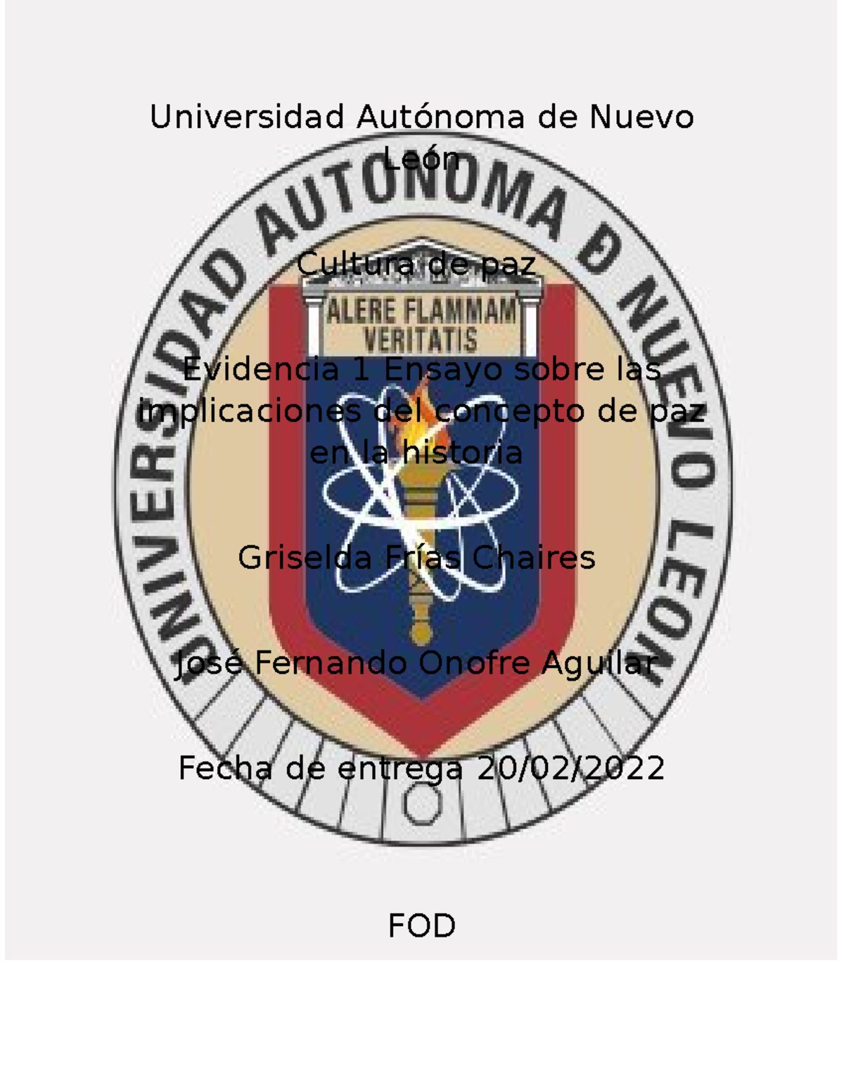 E1 onofreaguilar 1 - cvcvcv - Universidad Autónoma de Nuevo León Cultura de paz Evidencia 1 ...