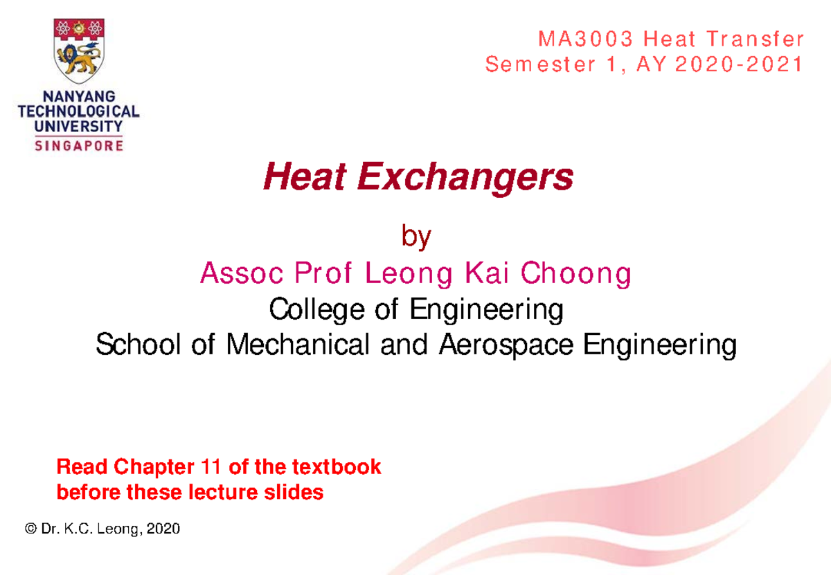 (6) Heat Exchangers - S1 2020-2021 - © Dr. K. Leong, 2020 Heat ...