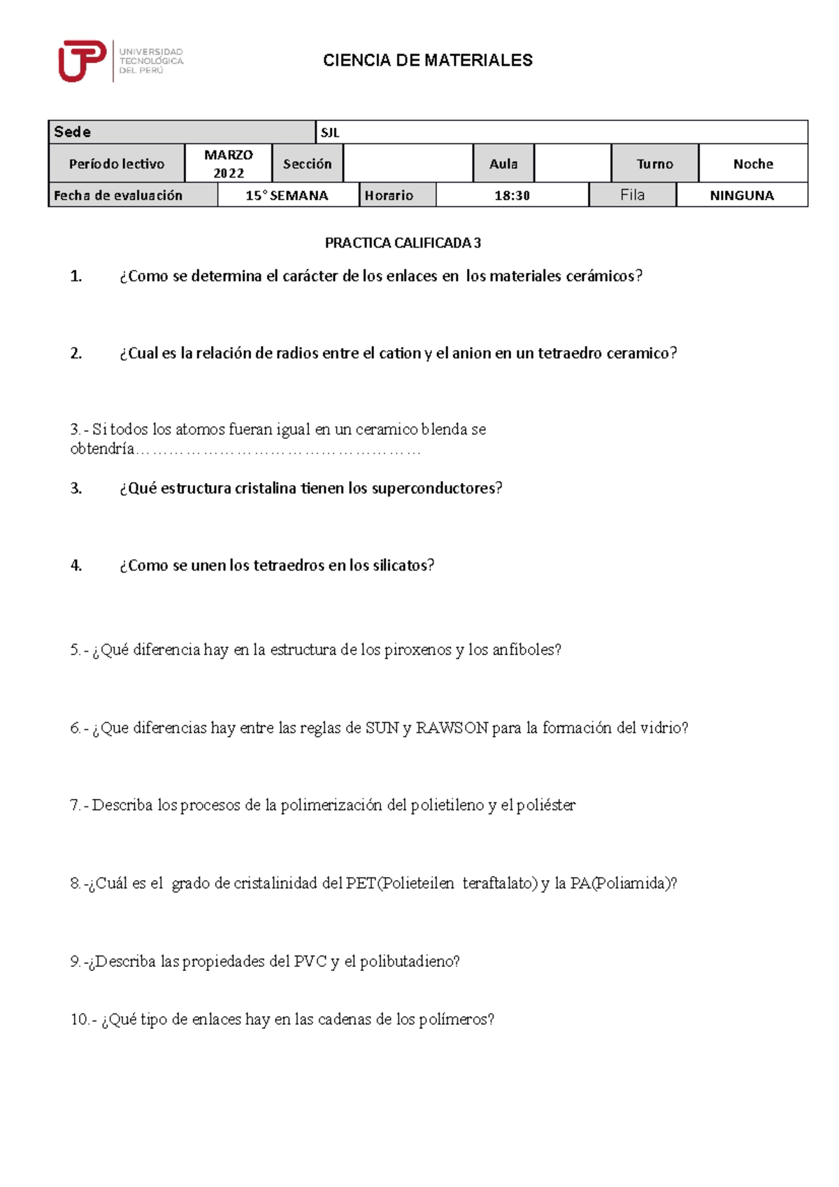 PC-3 Ciencia de loa Materiales 2022 - CIENCIA DE MATERIALES Sede SJL Período lectivo MARZO 2022 ...
