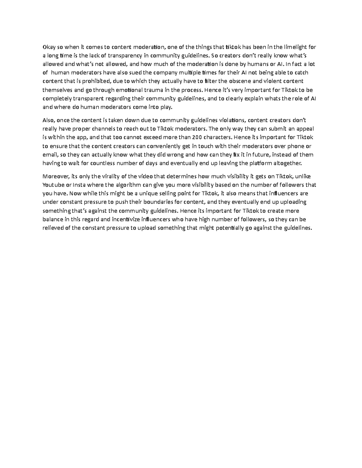 Okay so when it comes to content moderation - So creators don’t really ...