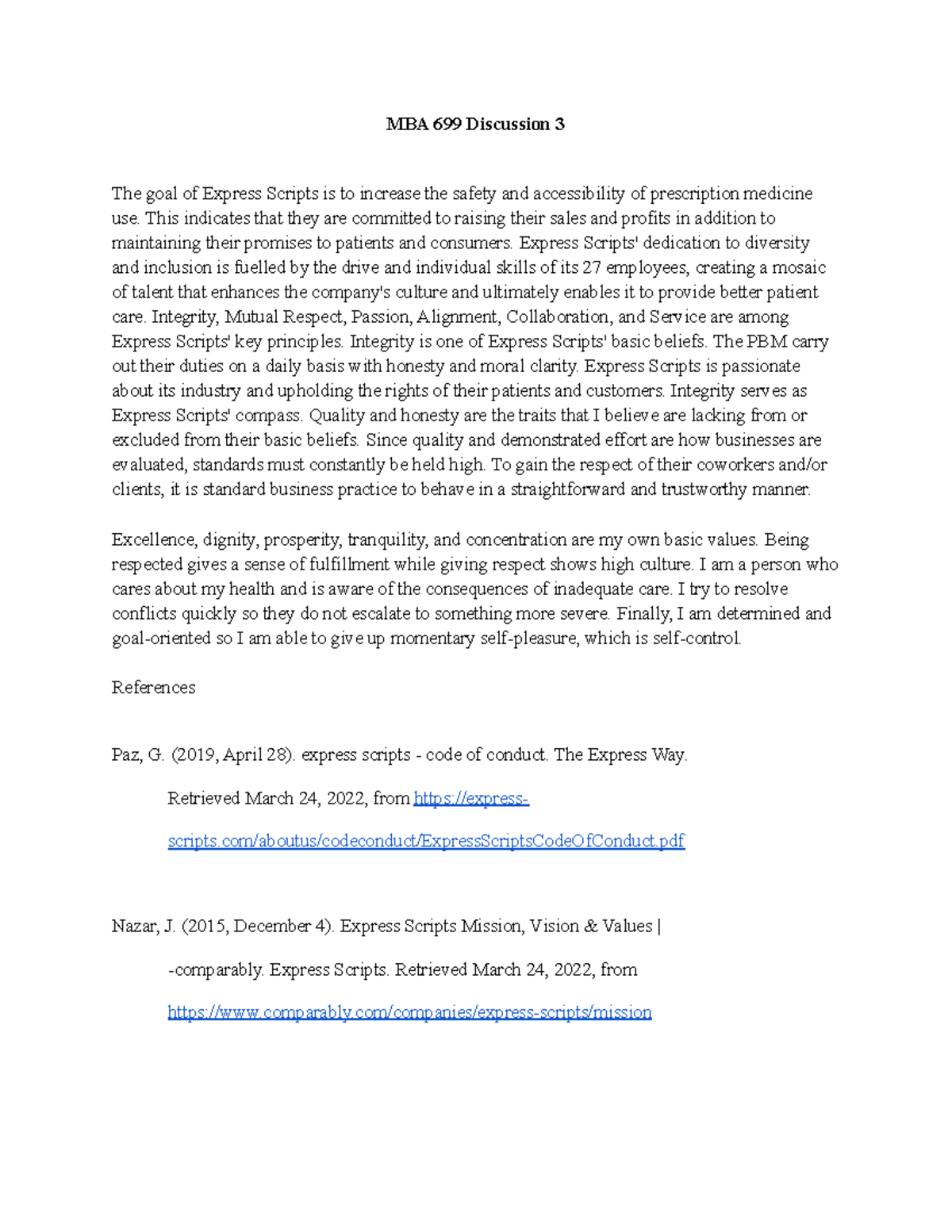 MBA 699 Discussion 3 - Enjoy this class - MBA 699 Discussion 3 The goal ...