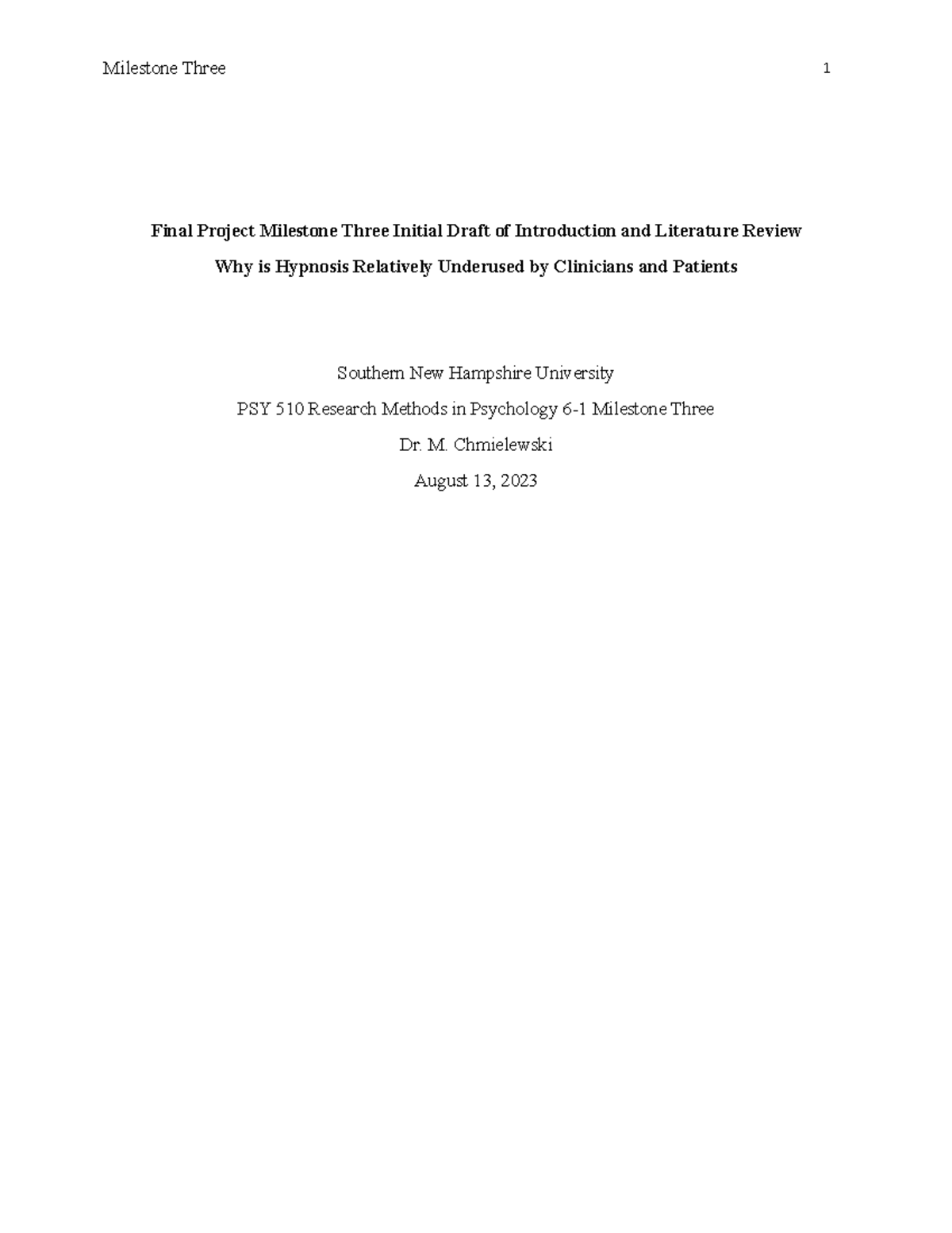 PSY 510 6-1 Milestone Three 8-13-2023 - Final Project Milestone Three Initial Draft of ...