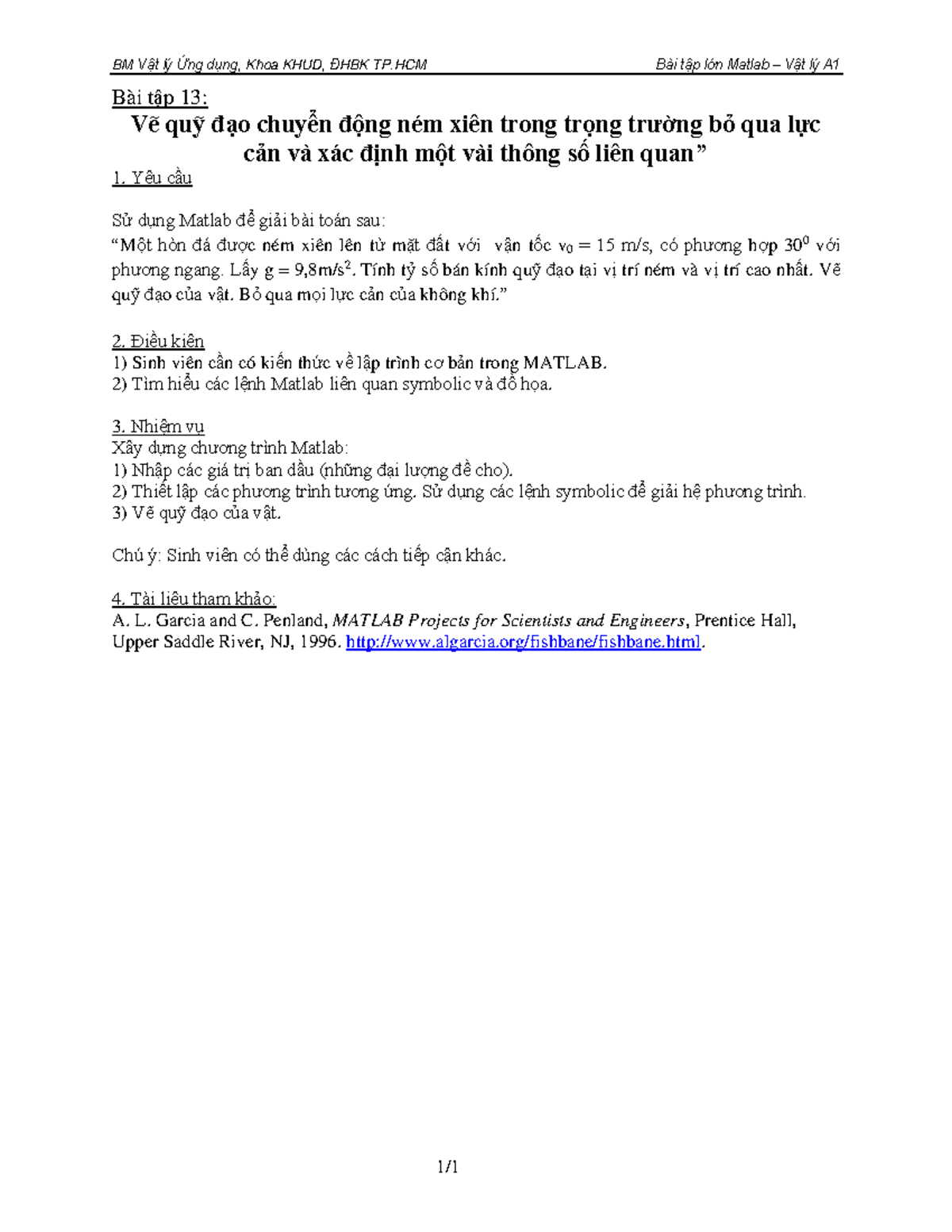 BT13 Nemxien-42 - BM Vật lý Ứng dụng, Khoa KHUD, ĐHBK TP Bài tập lớn Matlab – Vật lý A 1/ Bài ...