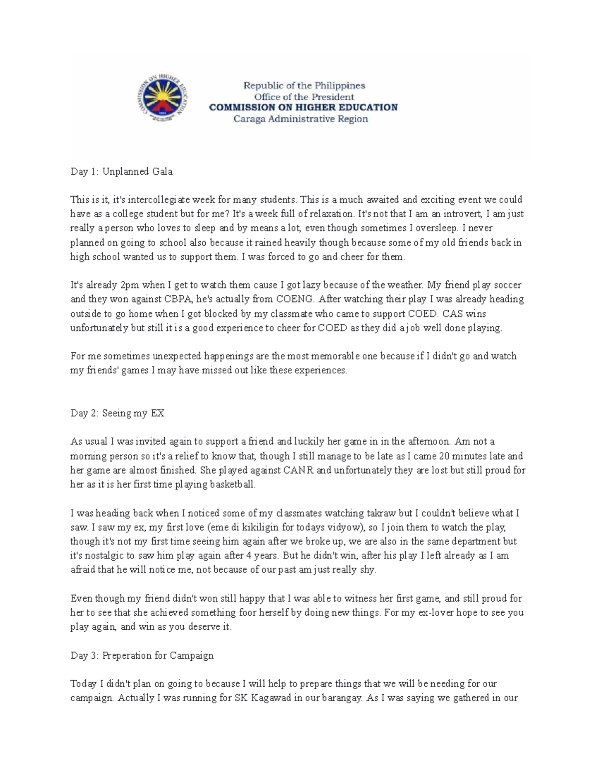 Journal luisa - Example essay - Day 1: Unplanned Gala This is it, it's ...