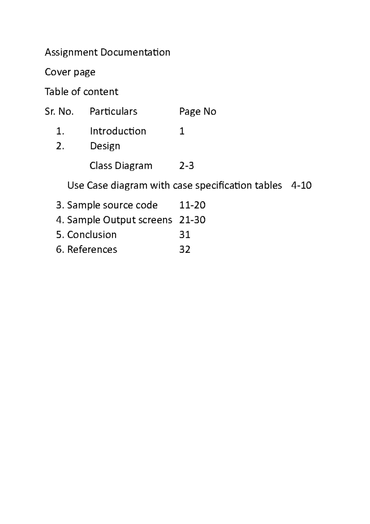 Requirement Assignment Documentation - Assignment Documentation Cover page Table of content Sr ...