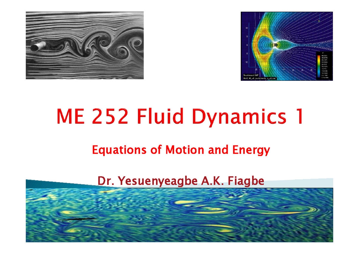 ME 252 Fluid Dynamics L2 - Equations of Motion and Energy Dr ...