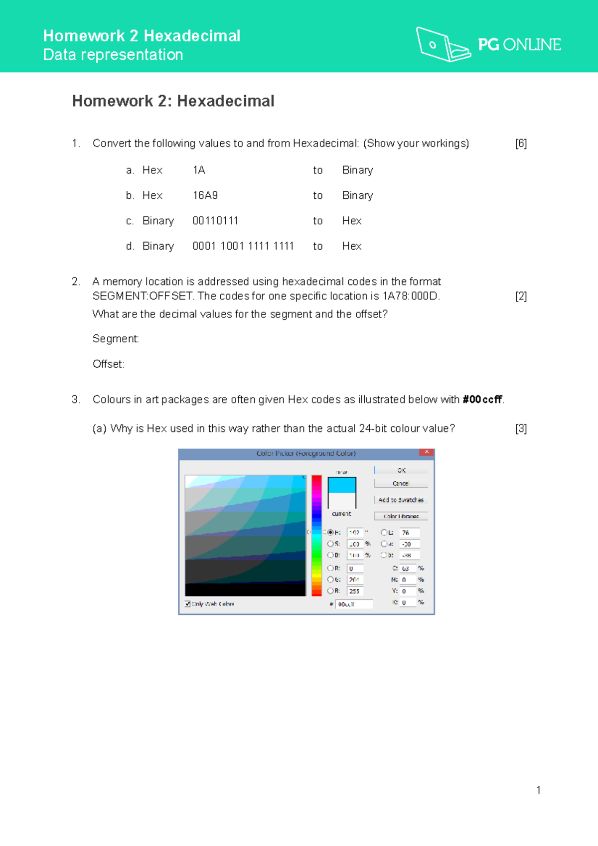 Data Representation Homework 2 Hexadecimal - Homework 2: Hexadecimal Convert the following ...