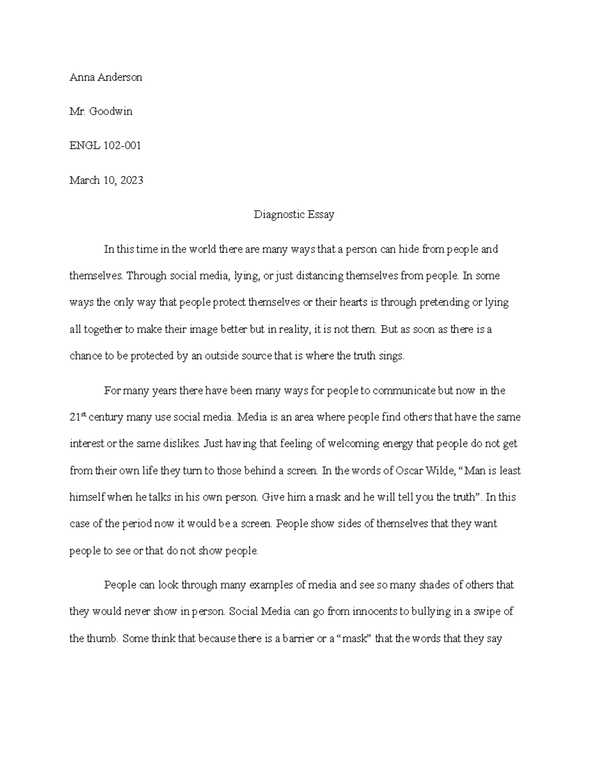 Diagnostic Essay- example - Anna Anderson Mr. Goodwin ENGL 102- March 10, 2023 Diagnostic Essay ...