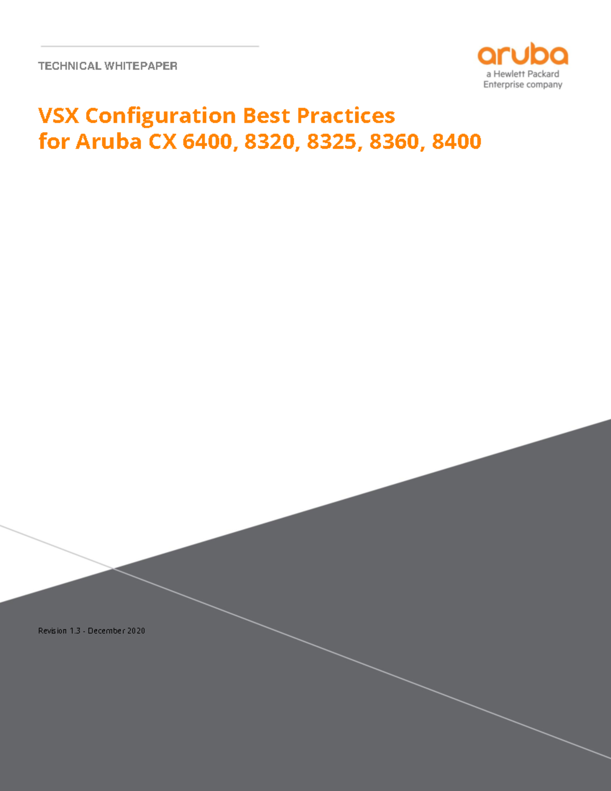 HPE a00094242 en us VSX Configuration Best Practices for Aruba CX 6400, 8320, 8325, 8360, 8400 ...