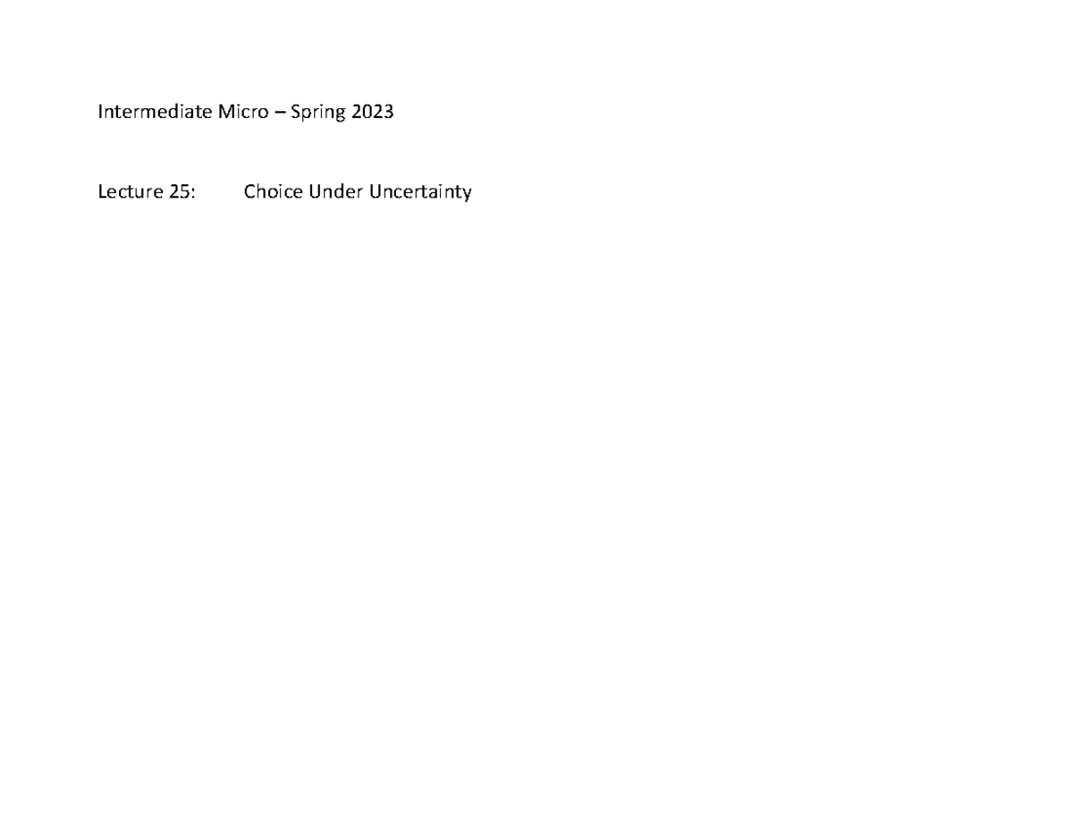 Interm Micro S23 Lecture 25 Handout - Intermediate Micro – Spring 2023 ...