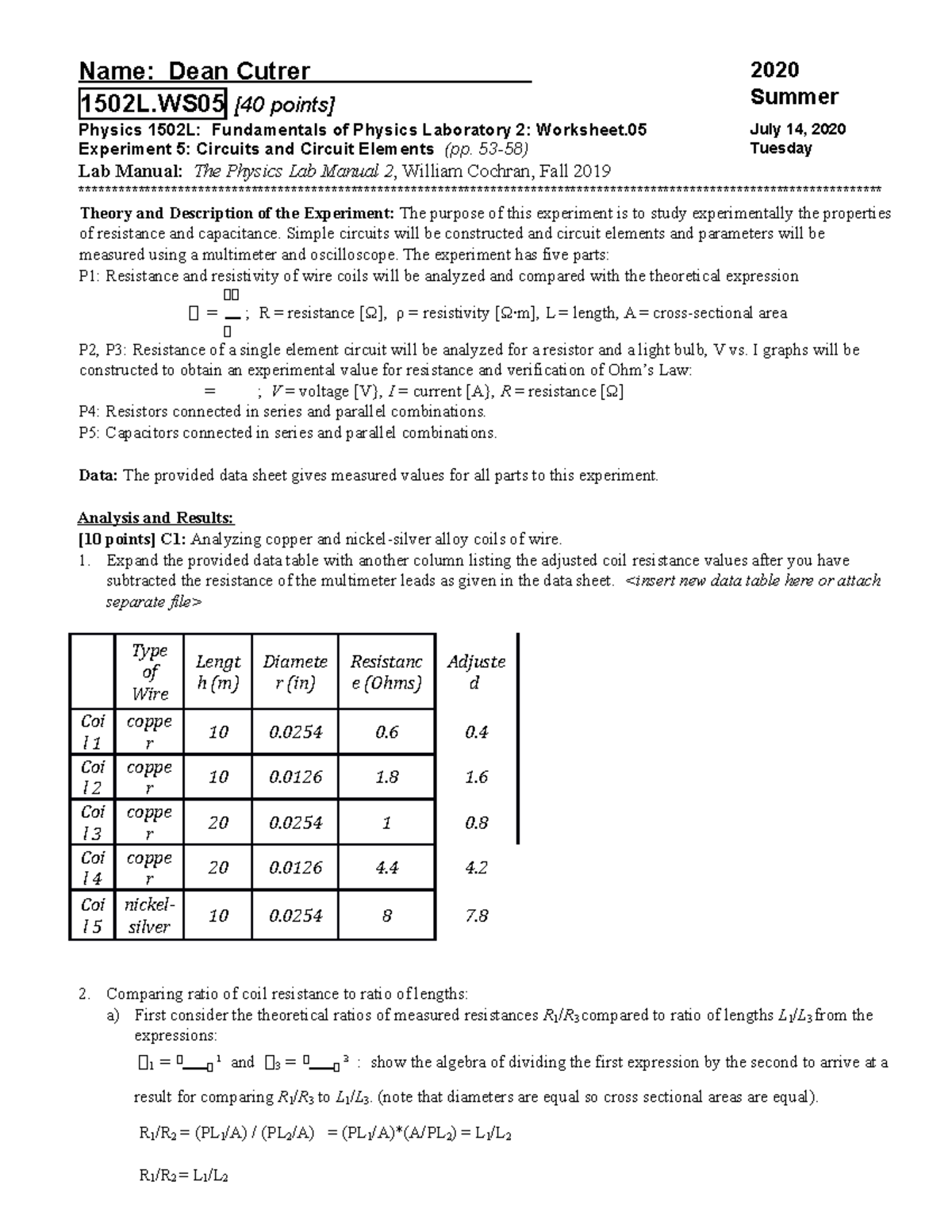 1502L - Worksheet - Name: Dean Cutrer 1502L [40 points] 2020 Summer ...