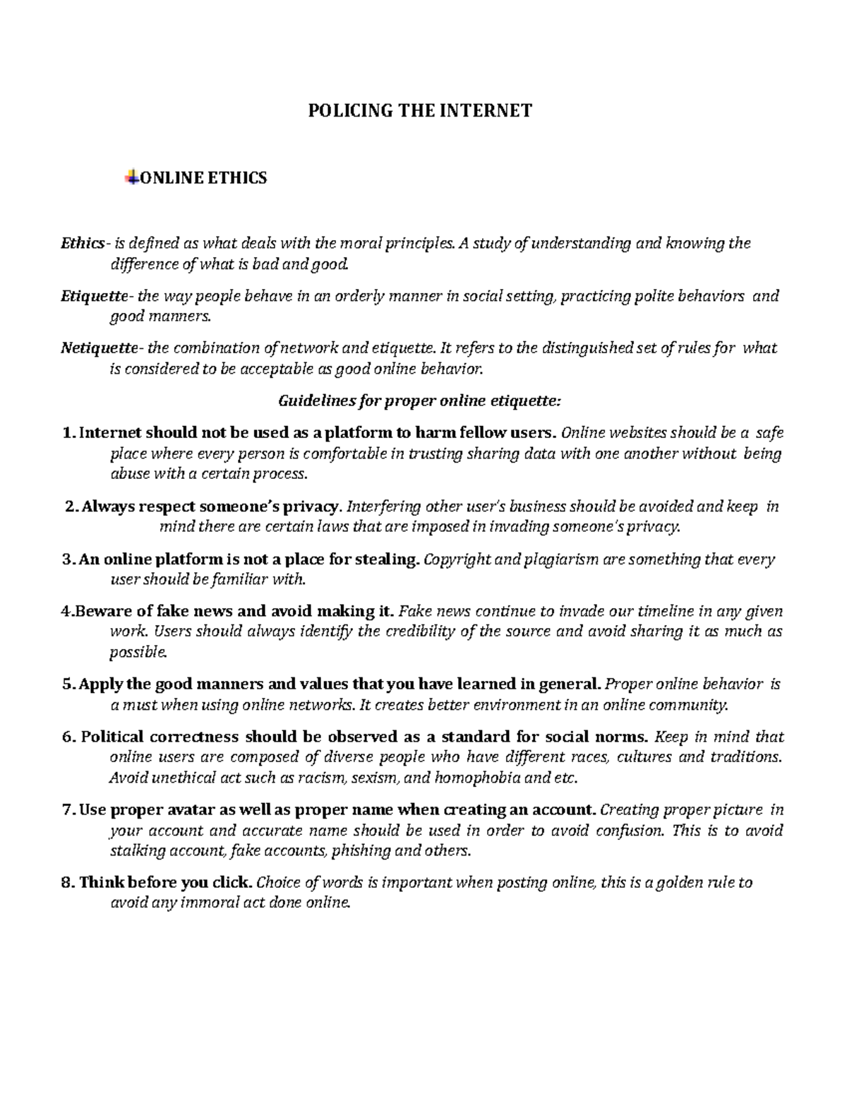 Policing the internet - POLICING THE INTERNET ONLINE ETHICS Ethics- is ...