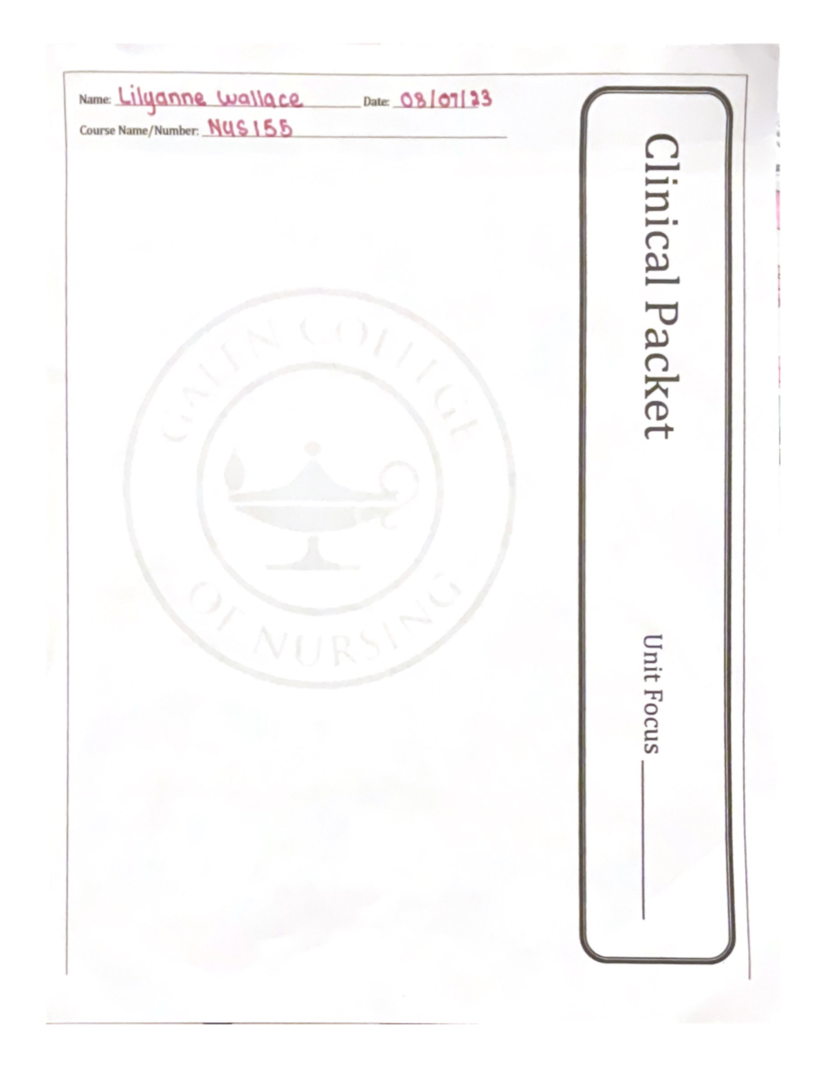 Clinical Packet #3 - Name: Lilyanne wallace Date: Course Nus 155 ...