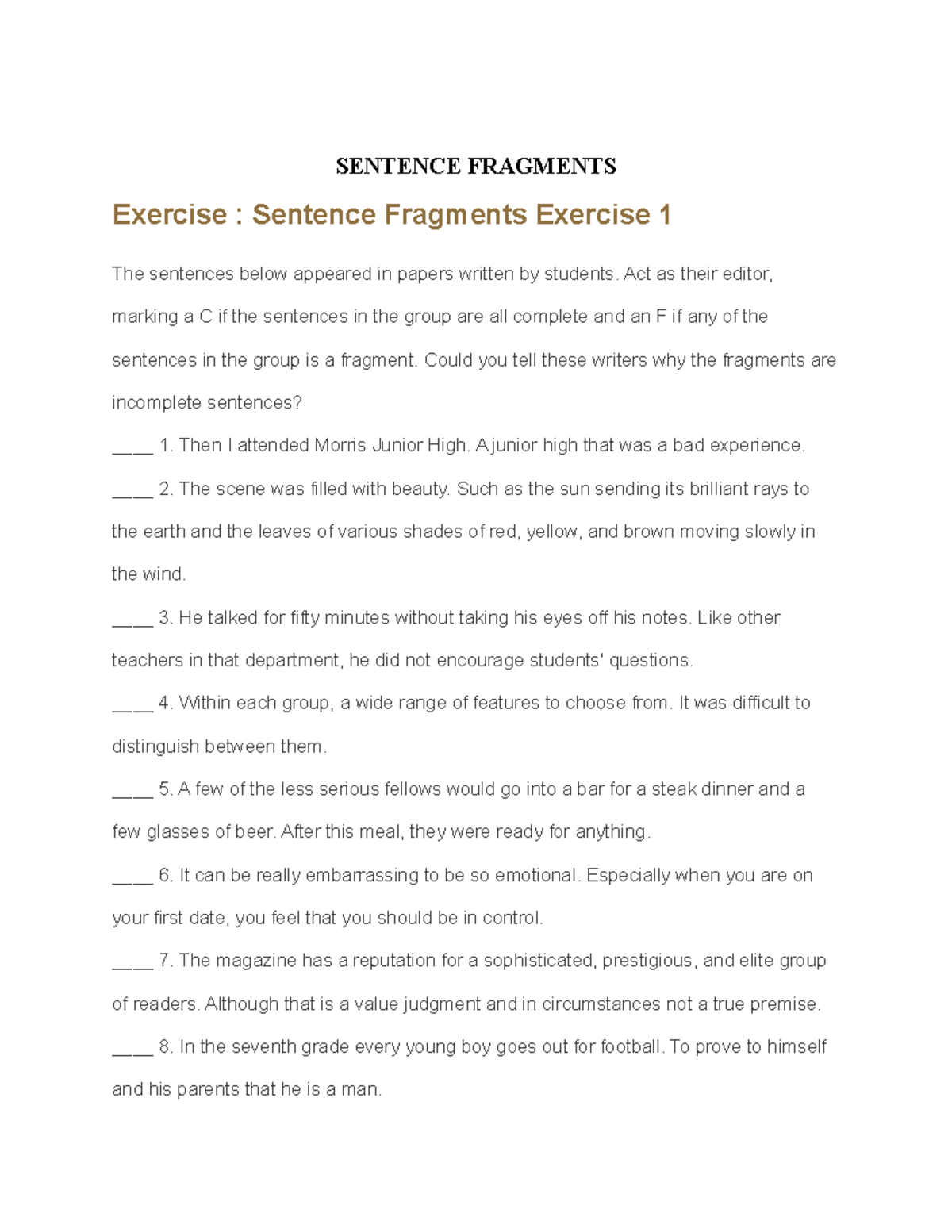 Sentence fragments - Notes - SENTENCE FRAGMENTS Exercise : Sentence ...
