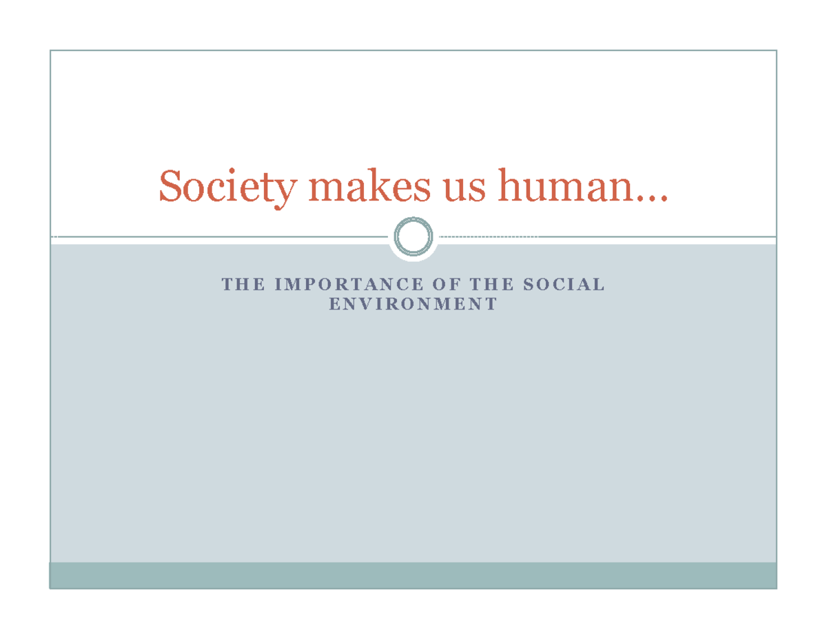 Chapter 3 (Socialization) - T H E I M P O R T A N C E O F T H E S O C I ...
