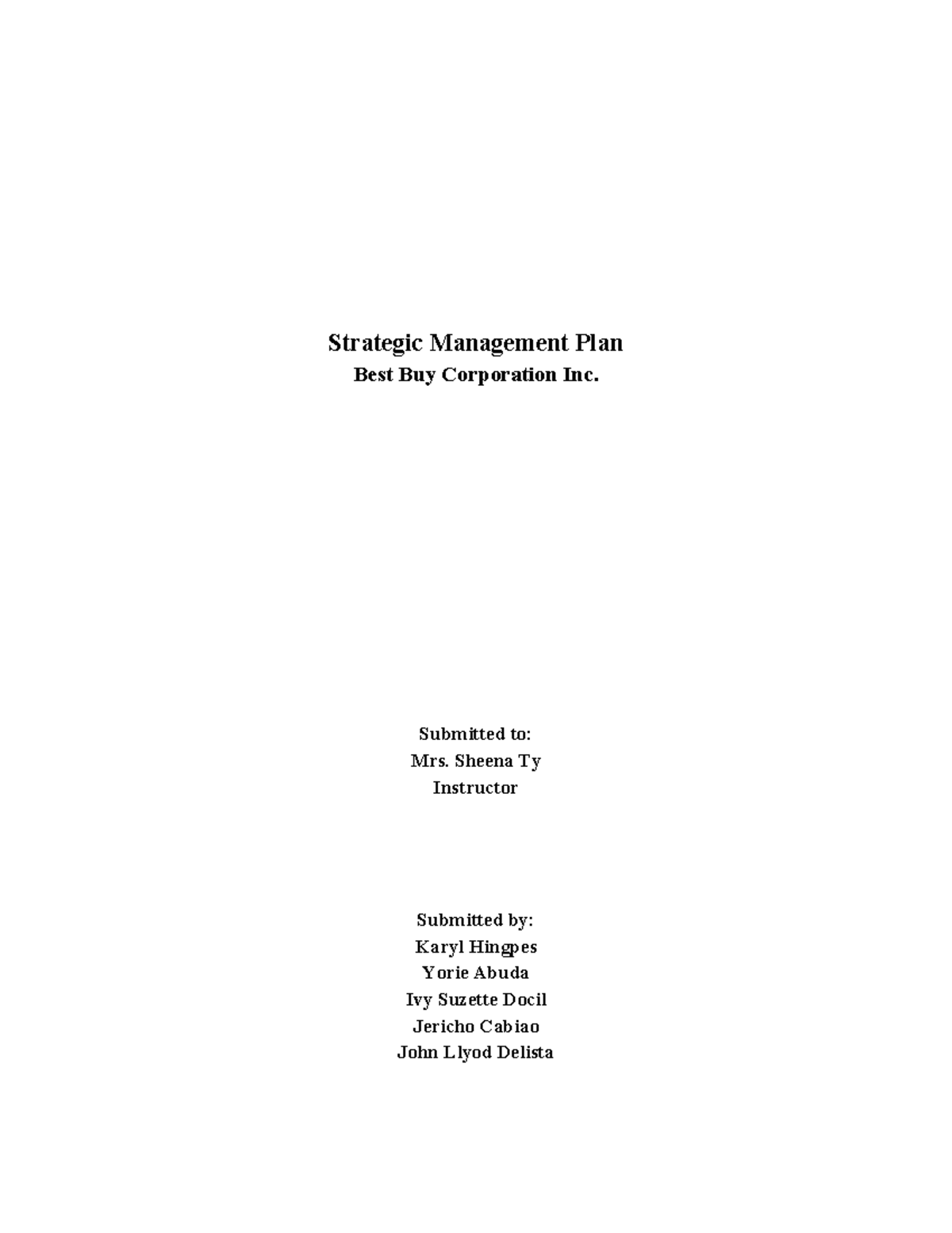Strategic Management Plan - Submitted to: Mrs. Sheena Ty Instructor ...